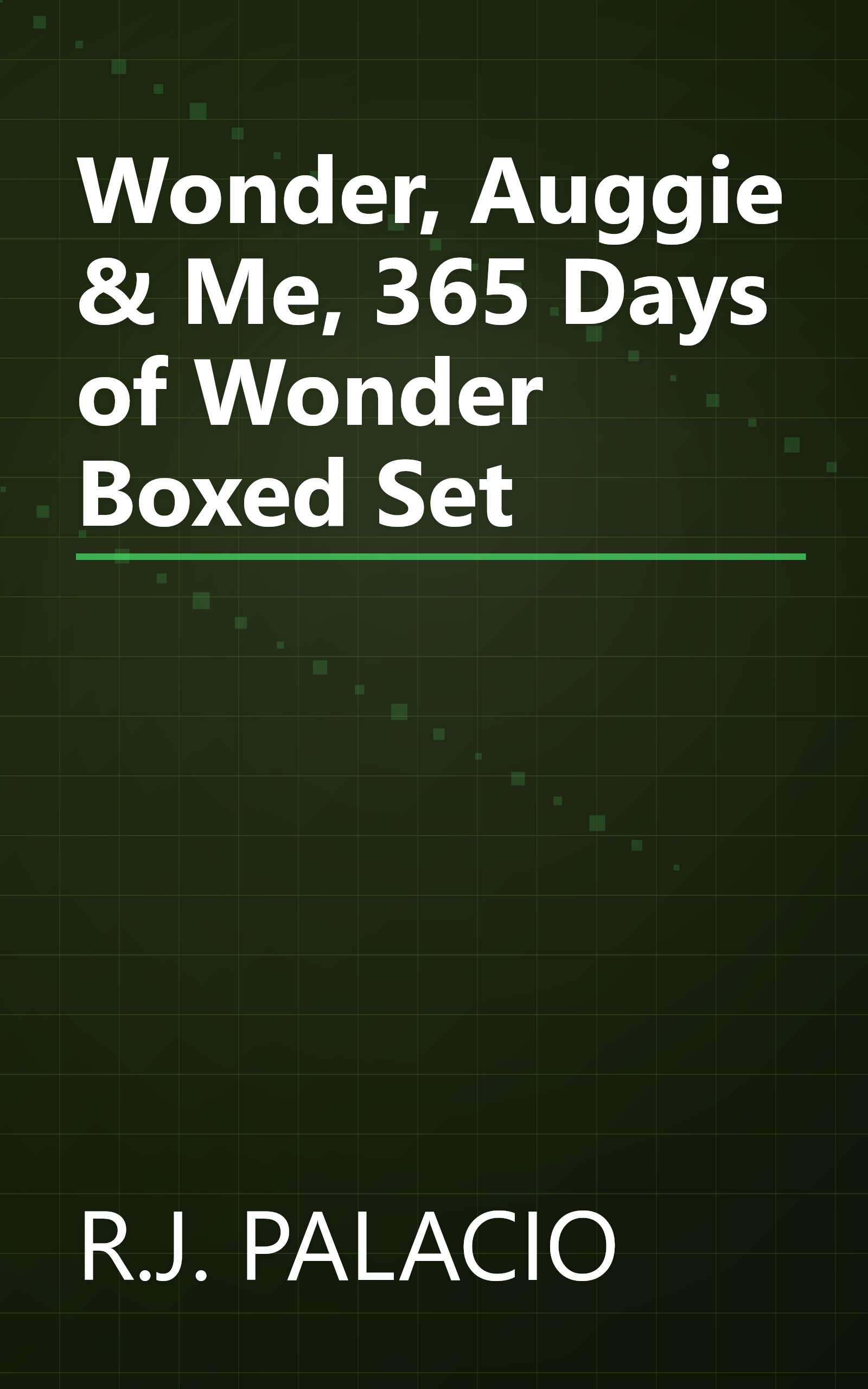 Wonder, Auggie & Me, 365 Days of Wonder Boxed Set book cover