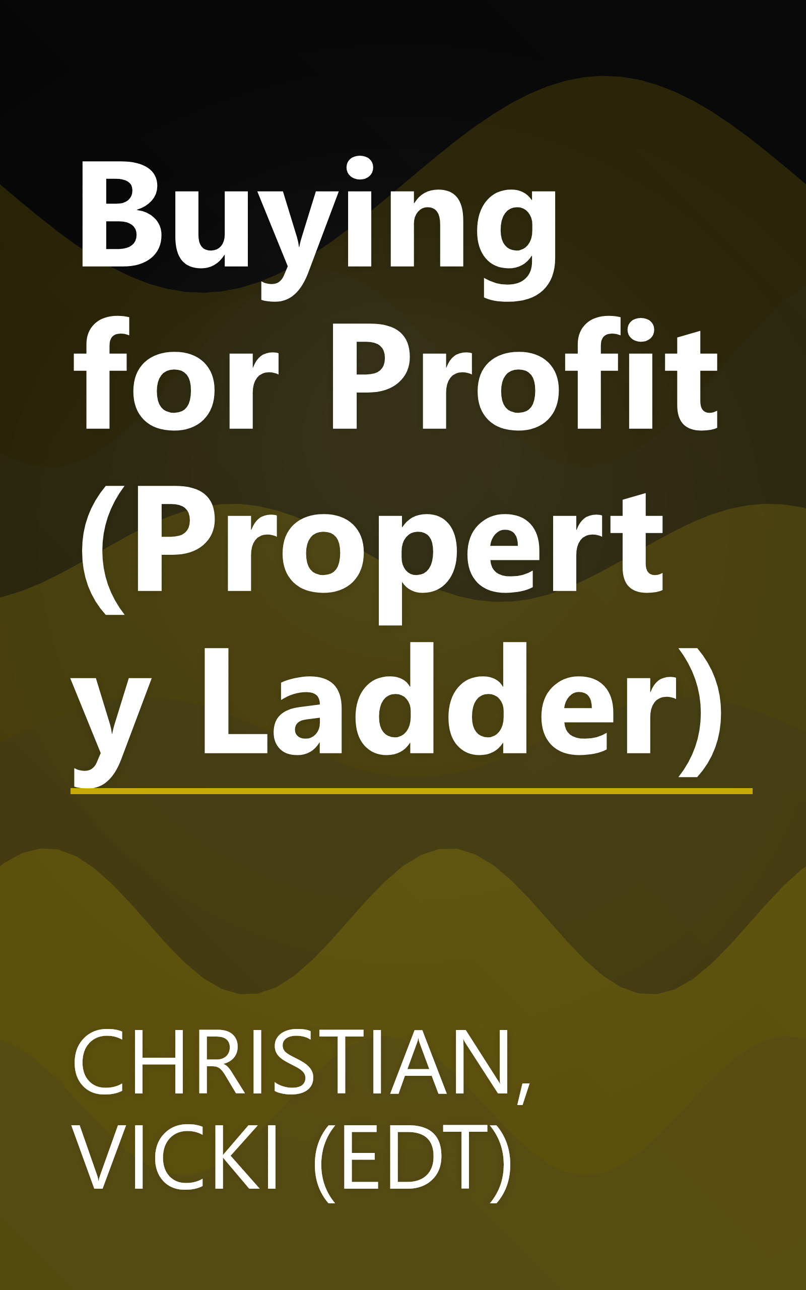 Buying for Profit (Property Ladder) book cover