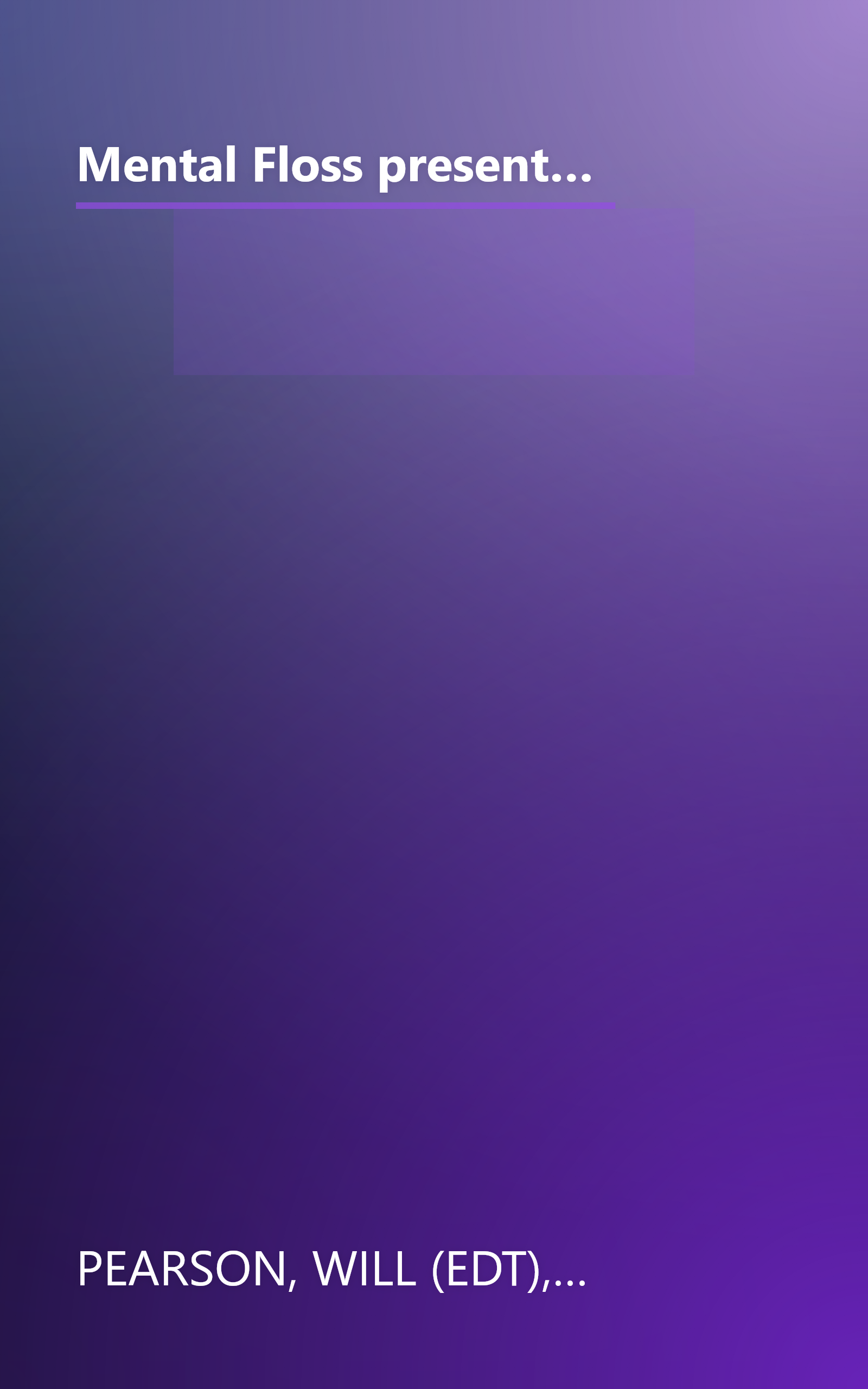 Mental Floss presents In the Beginning: From Big Hair to the Big Bang, mental_floss presents a Mouthwatering Guide to the Origins of Everything book cover