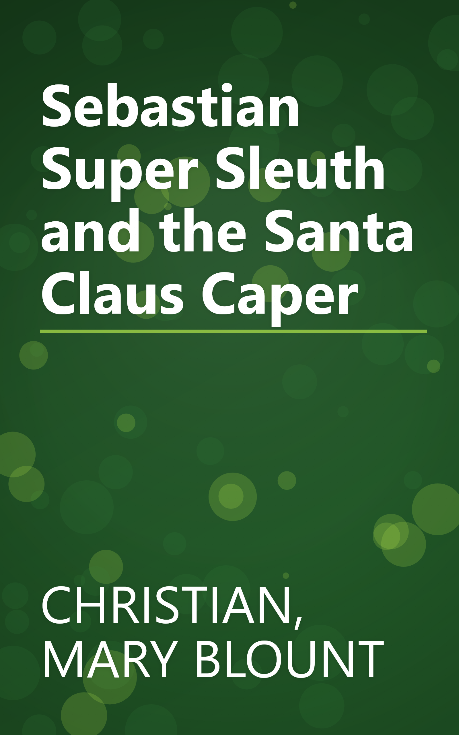 Sebastian Super Sleuth and the Santa Claus Caper book cover