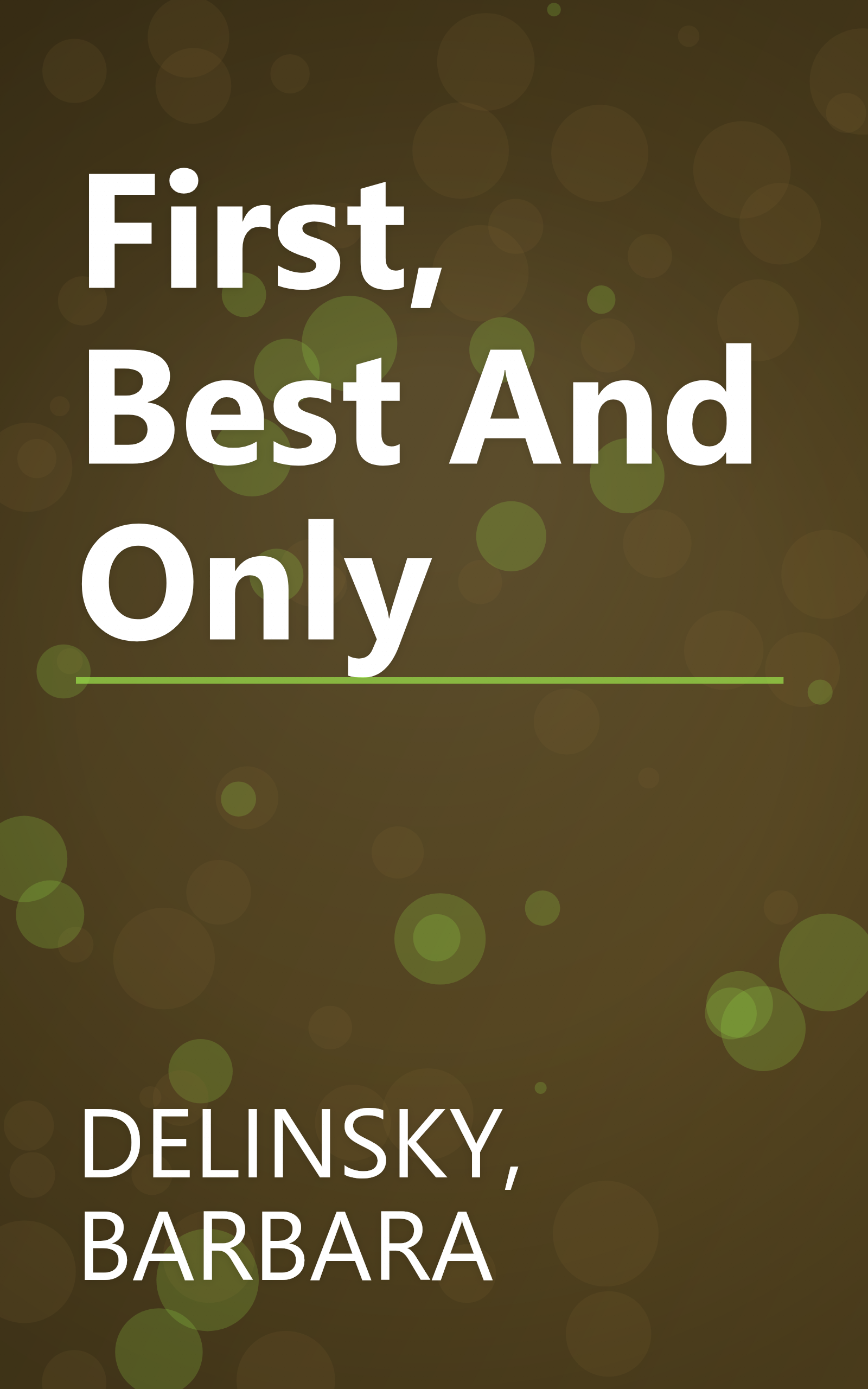 First, Best And Only book cover