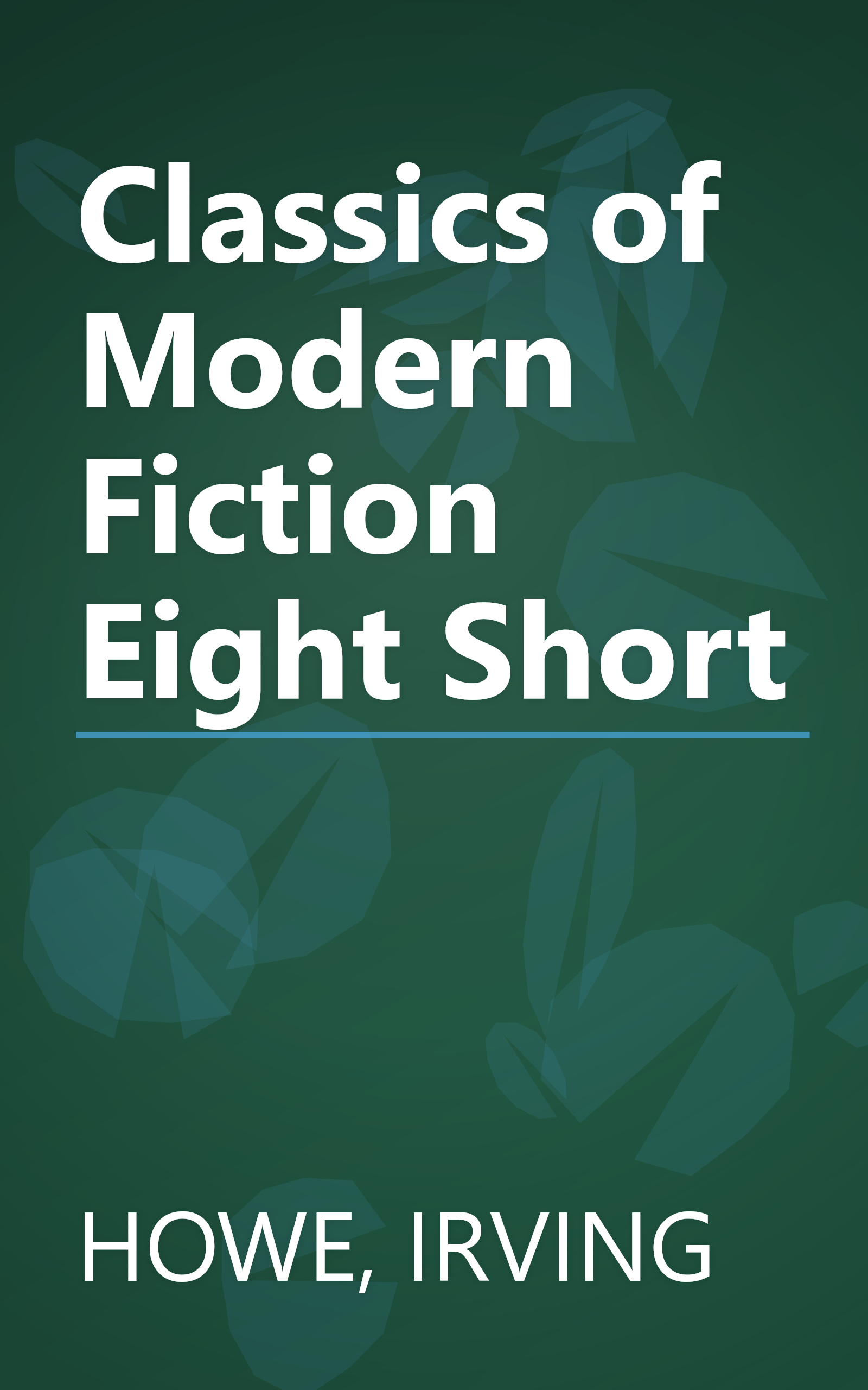 Classics of Modern Fiction Eight Short book cover