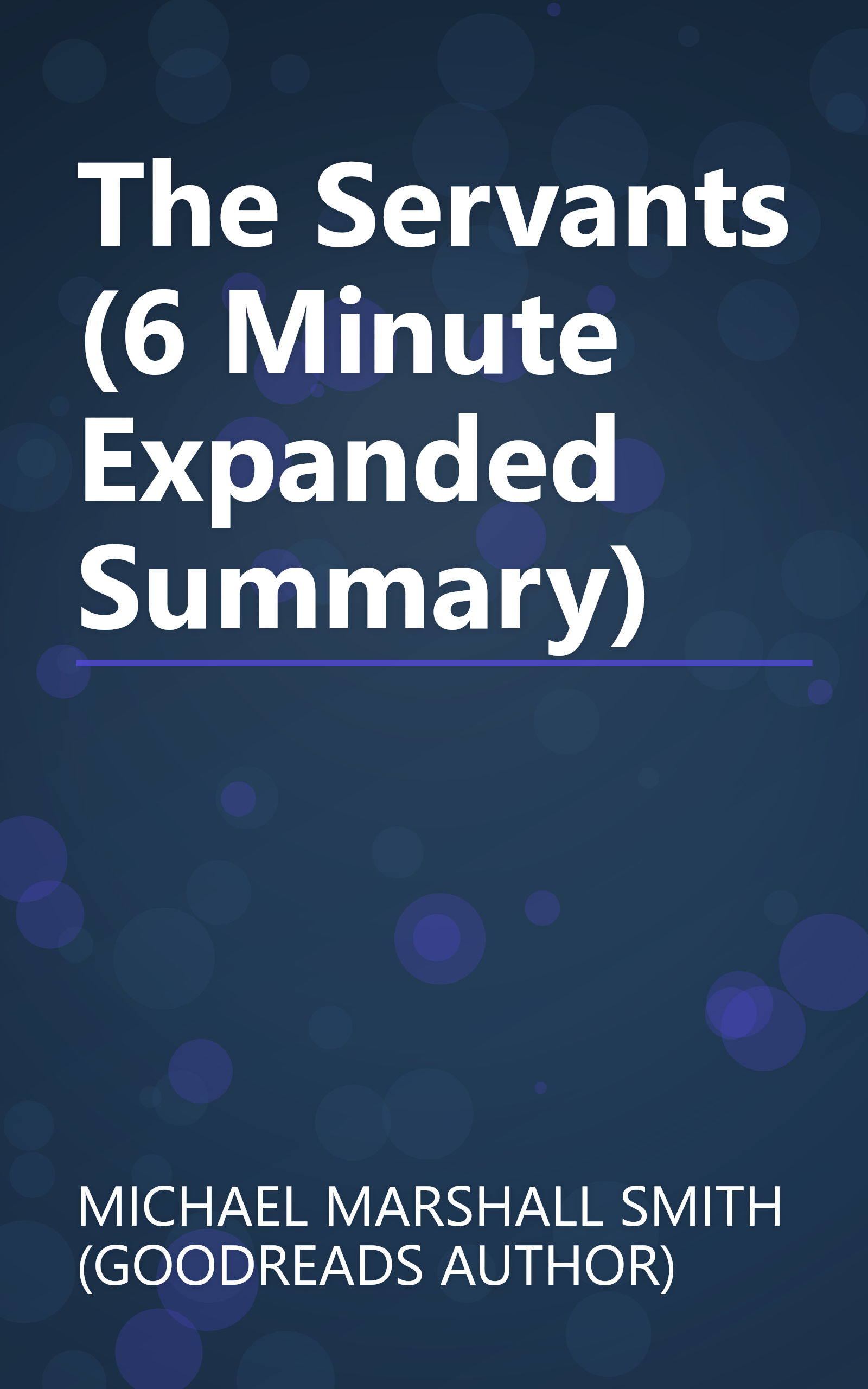 The Servants (6 Minute   Expanded Summary) book cover