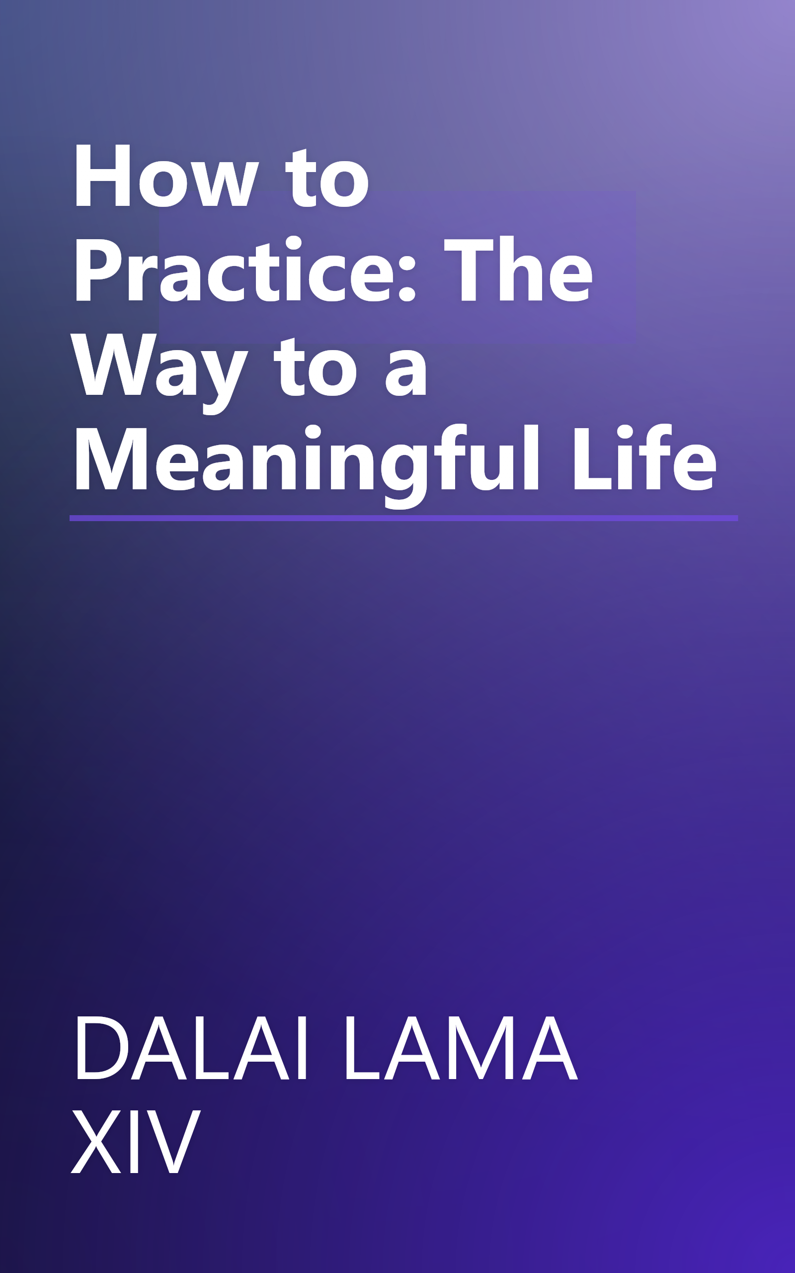 How to Practice: The Way to a Meaningful Life book cover