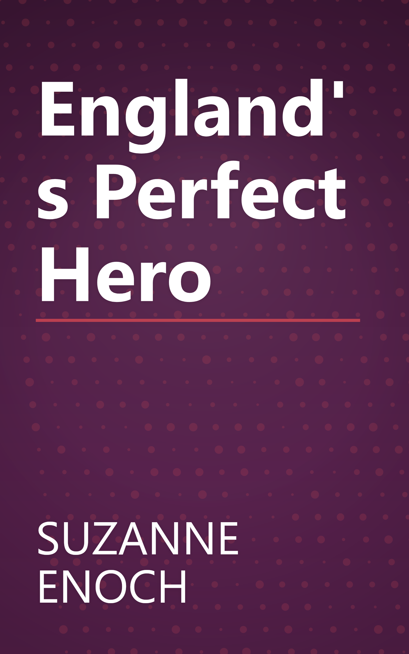 England's Perfect Hero book cover