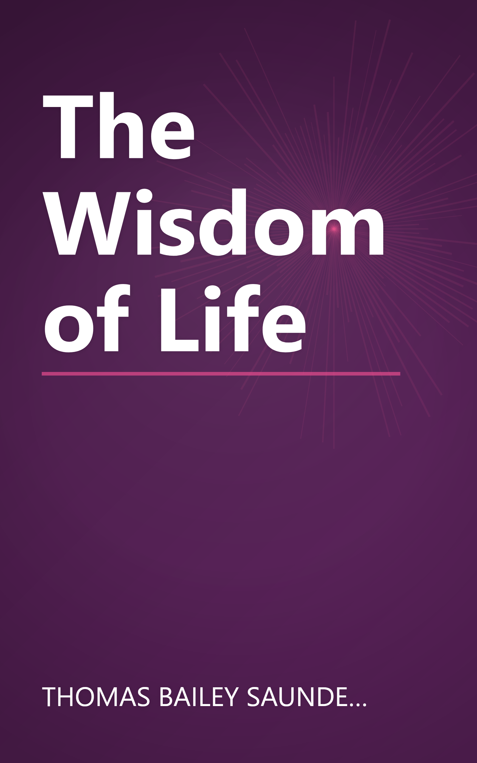 The Wisdom of Life book cover