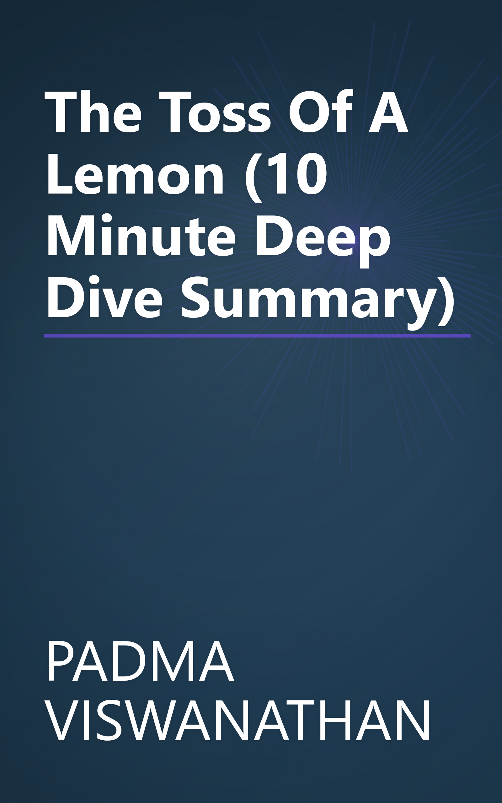 The Toss Of A Lemon (10 Minute   Deep Dive Summary) book cover