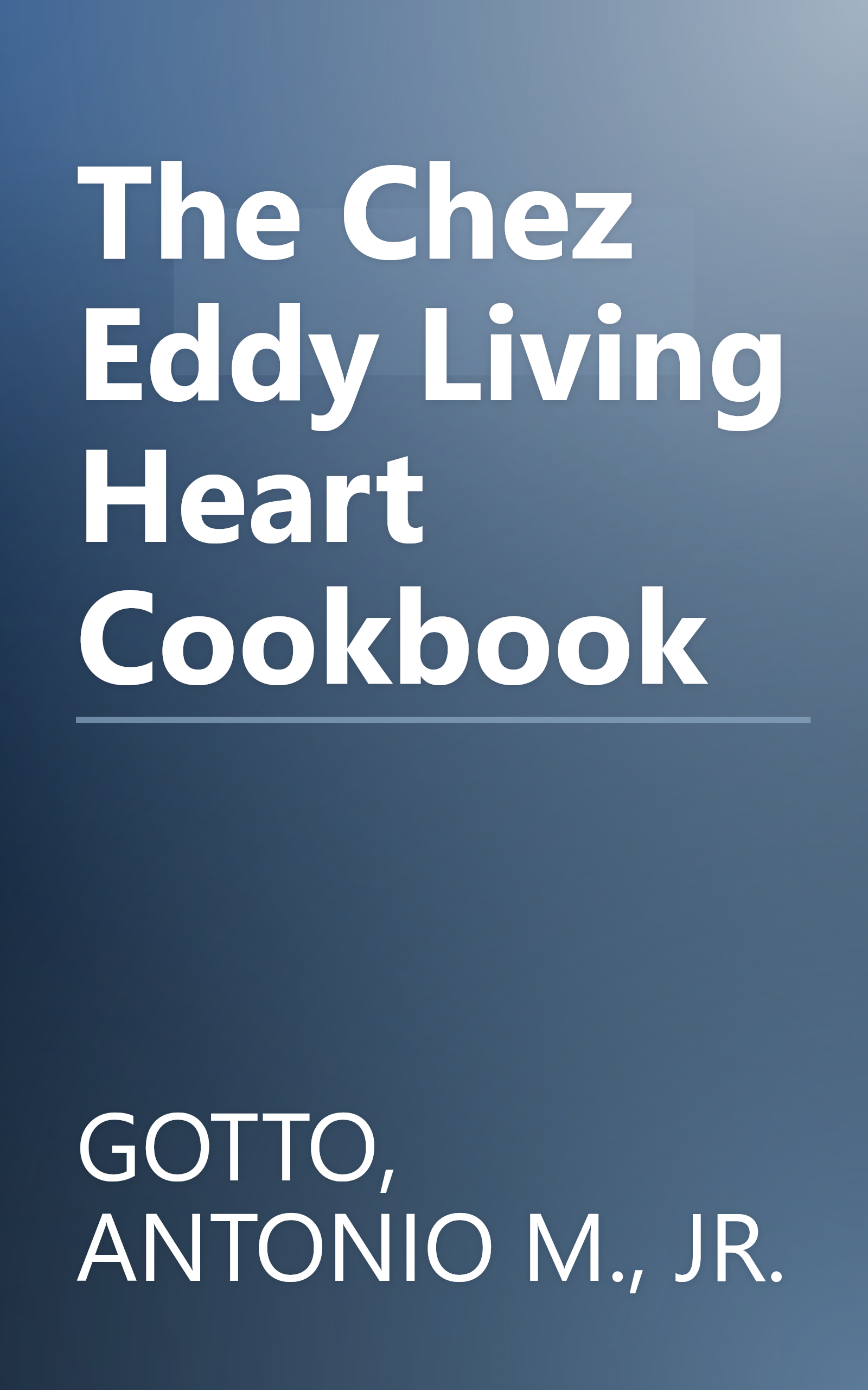 The Chez Eddy Living Heart Cookbook book cover