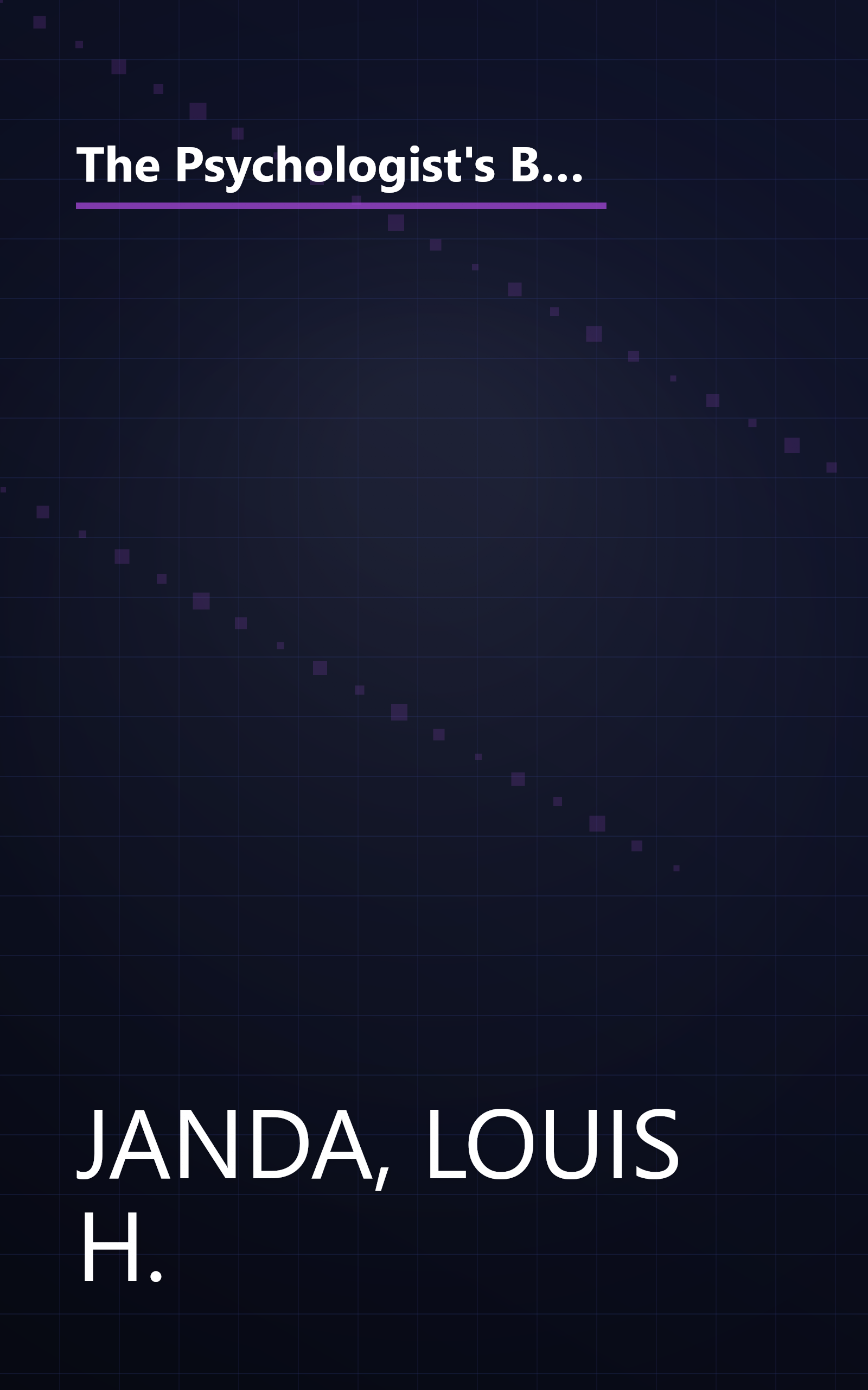 The Psychologist's Book Of Self-Tests: 25 Love, Sex, Intelligence, Career, And Personality Tests Developed By Professionals to Reveal the Real You book cover