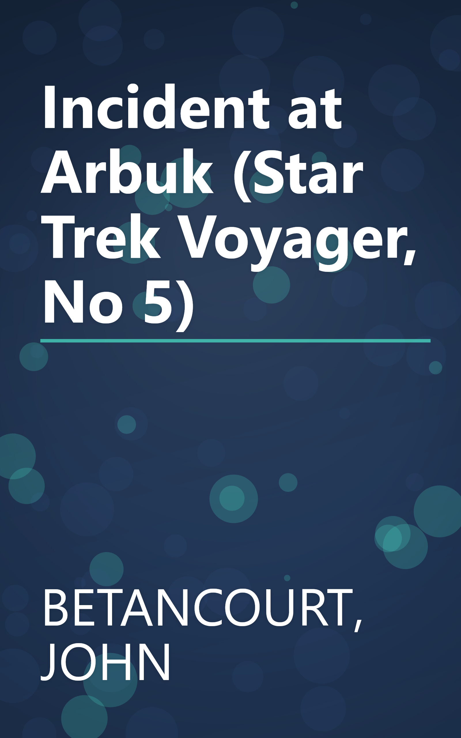 Incident at Arbuk (Star Trek Voyager, No 5) book cover