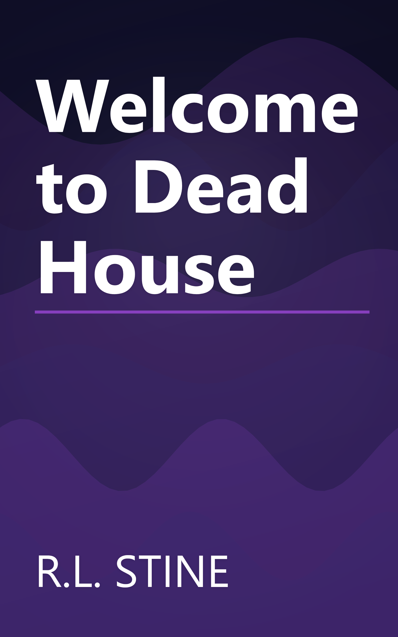 Welcome to Dead House book cover