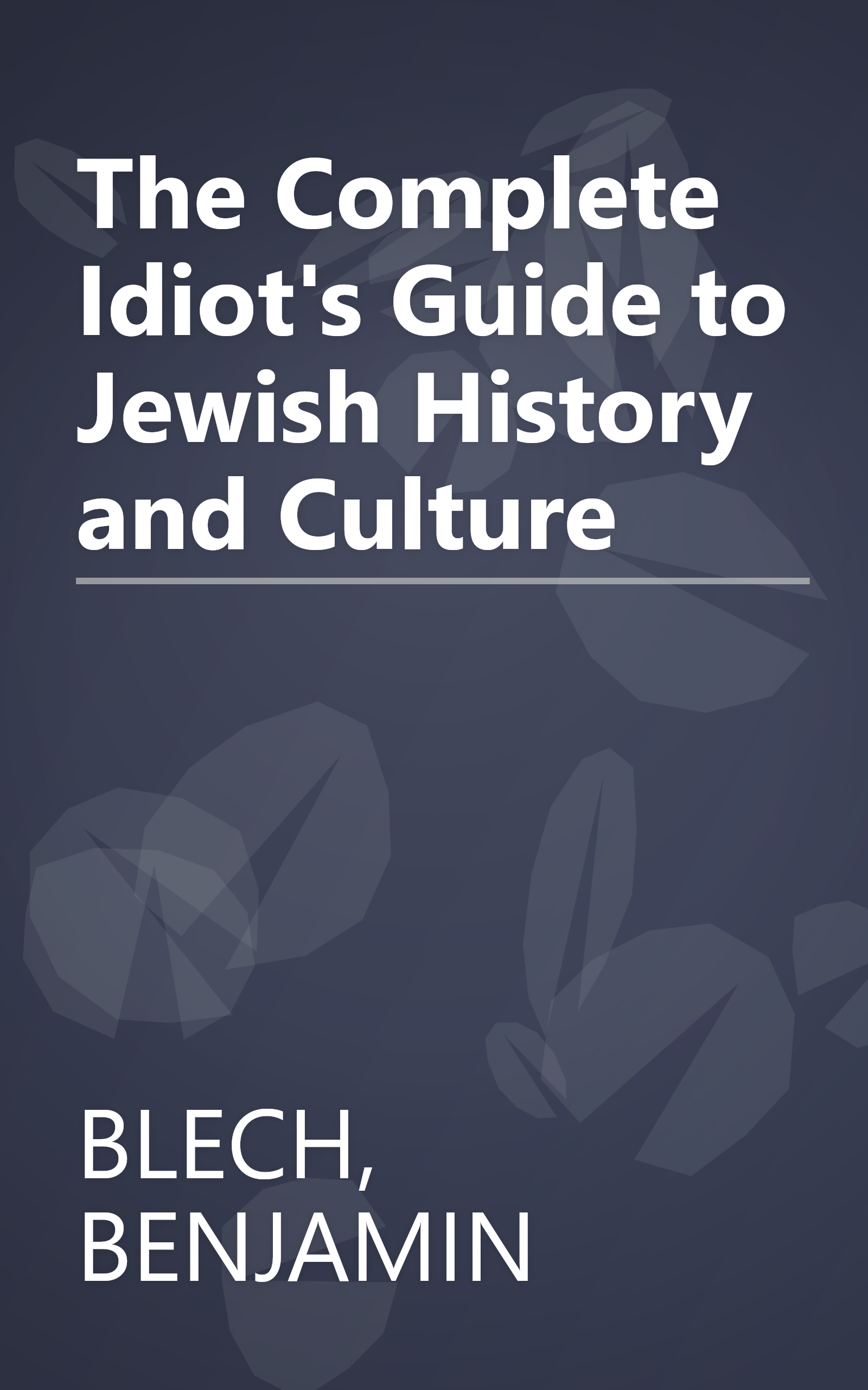 The Complete Idiot's Guide to Jewish History and Culture book cover