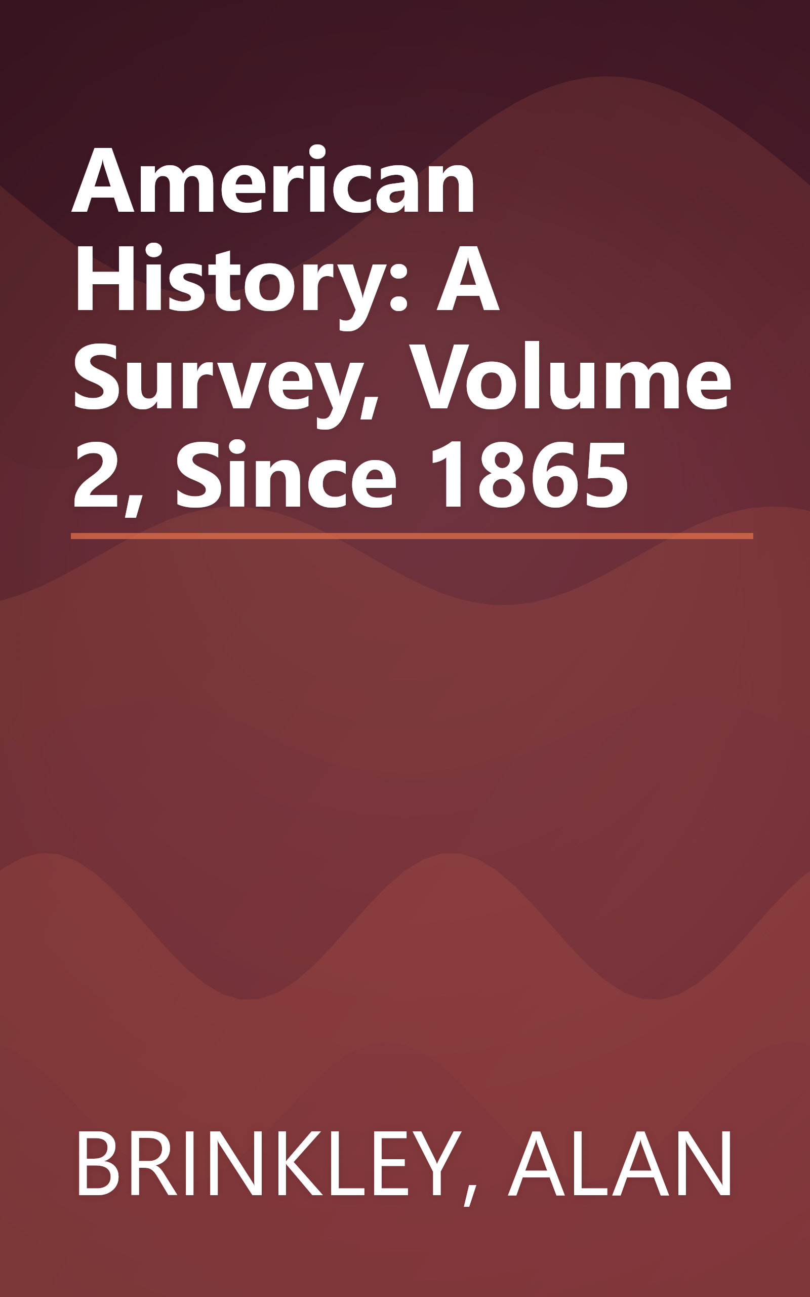 American History: A Survey, Volume 2, Since 1865 book cover