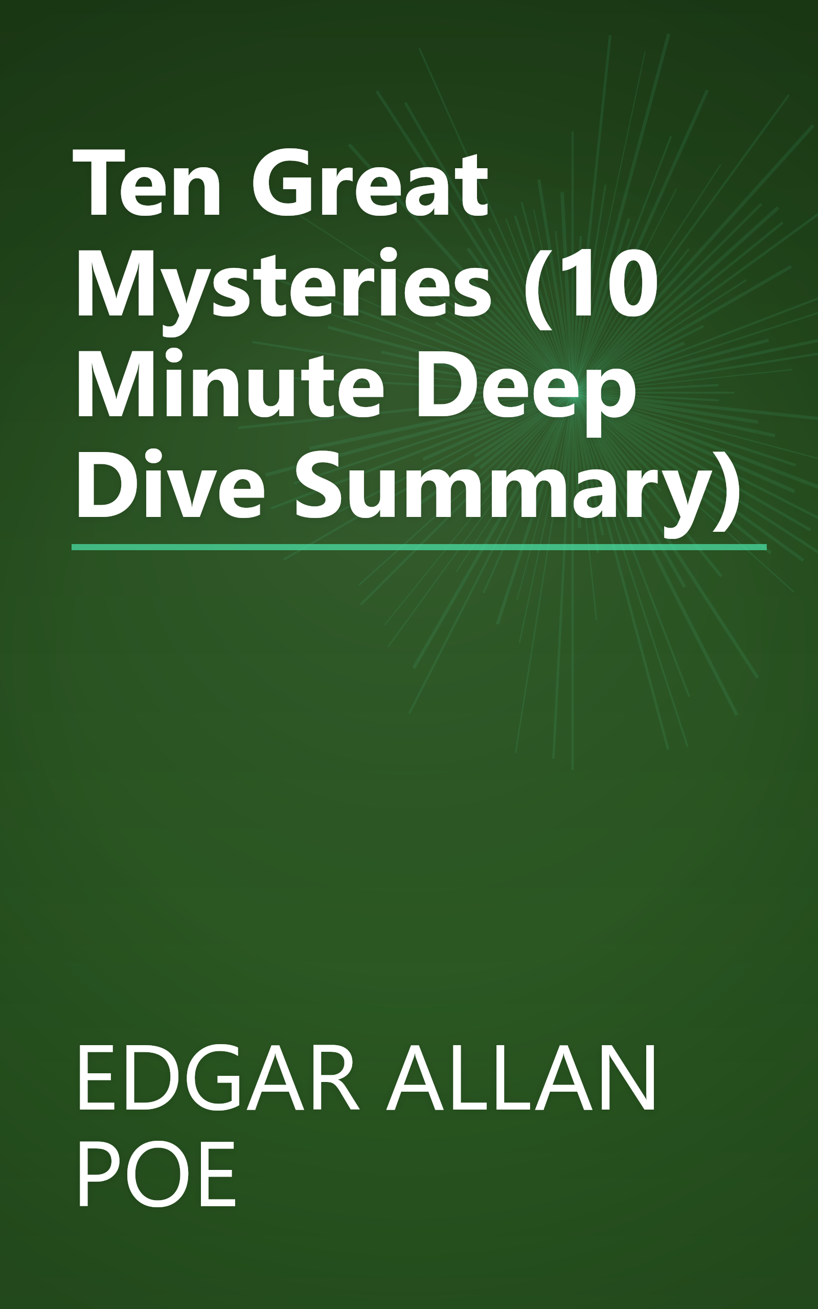 Ten Great Mysteries (10 Minute   Deep Dive Summary) book cover