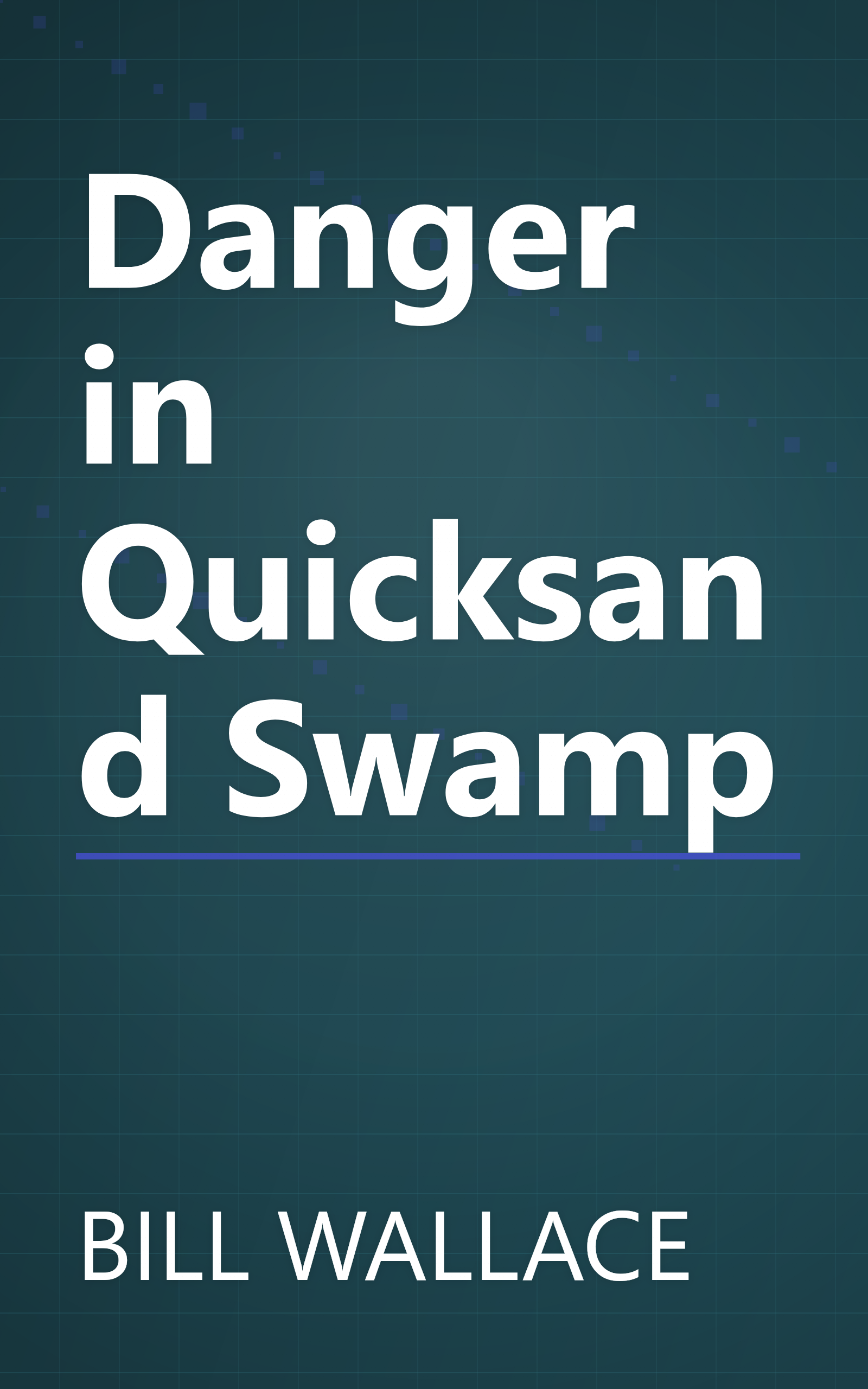 Danger in Quicksand Swamp book cover