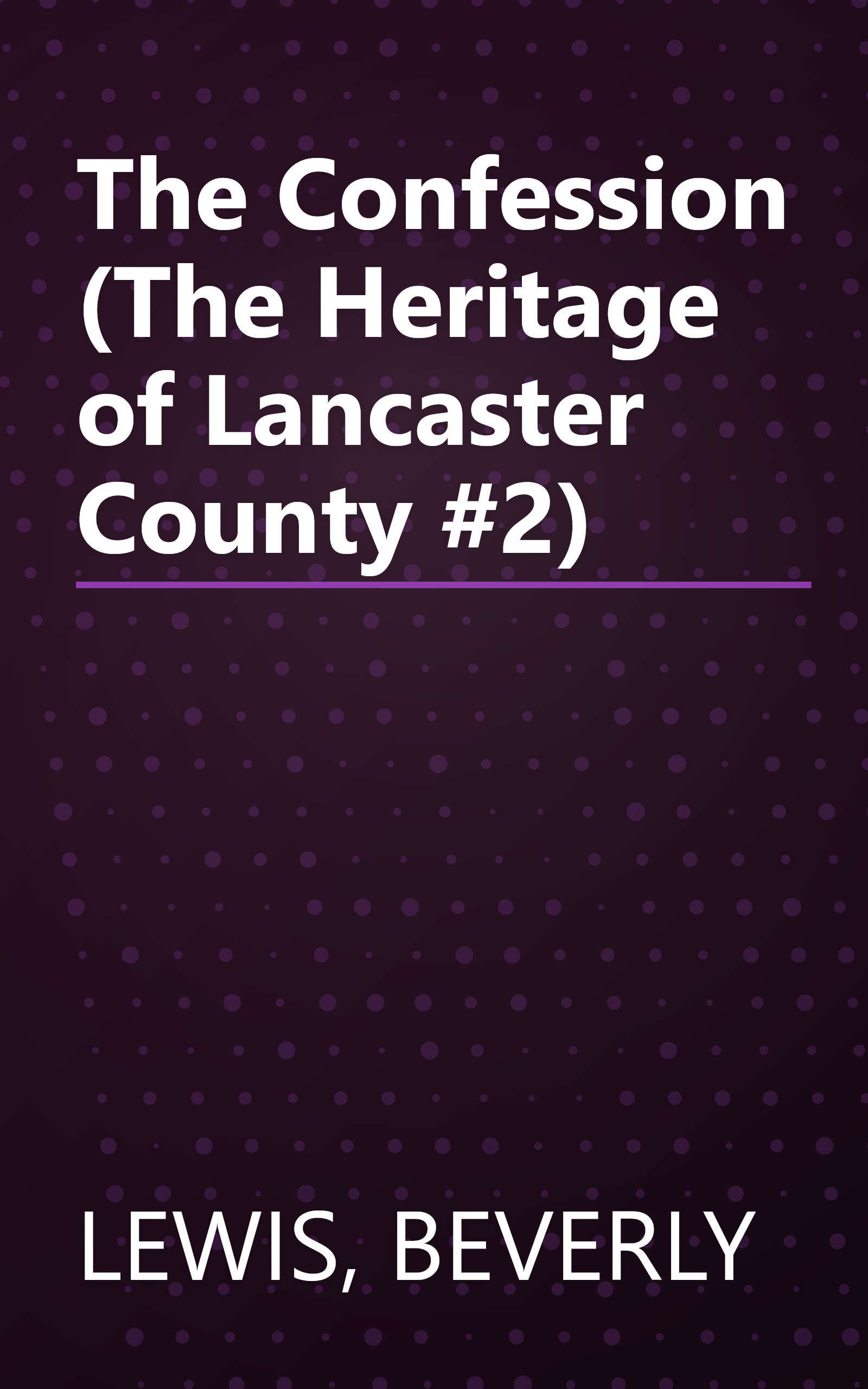 The Confession (The Heritage of Lancaster County #2) book cover