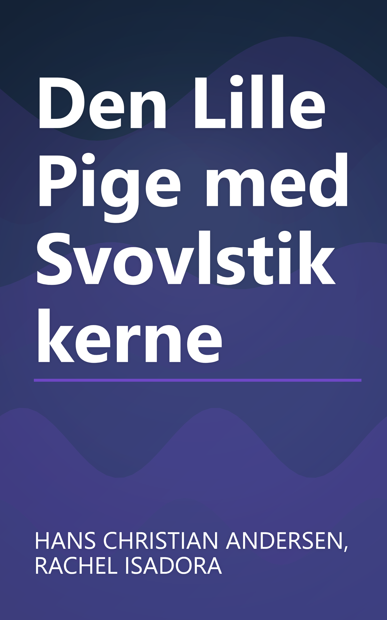 Den Lille Pige med Svovlstikkerne book cover
