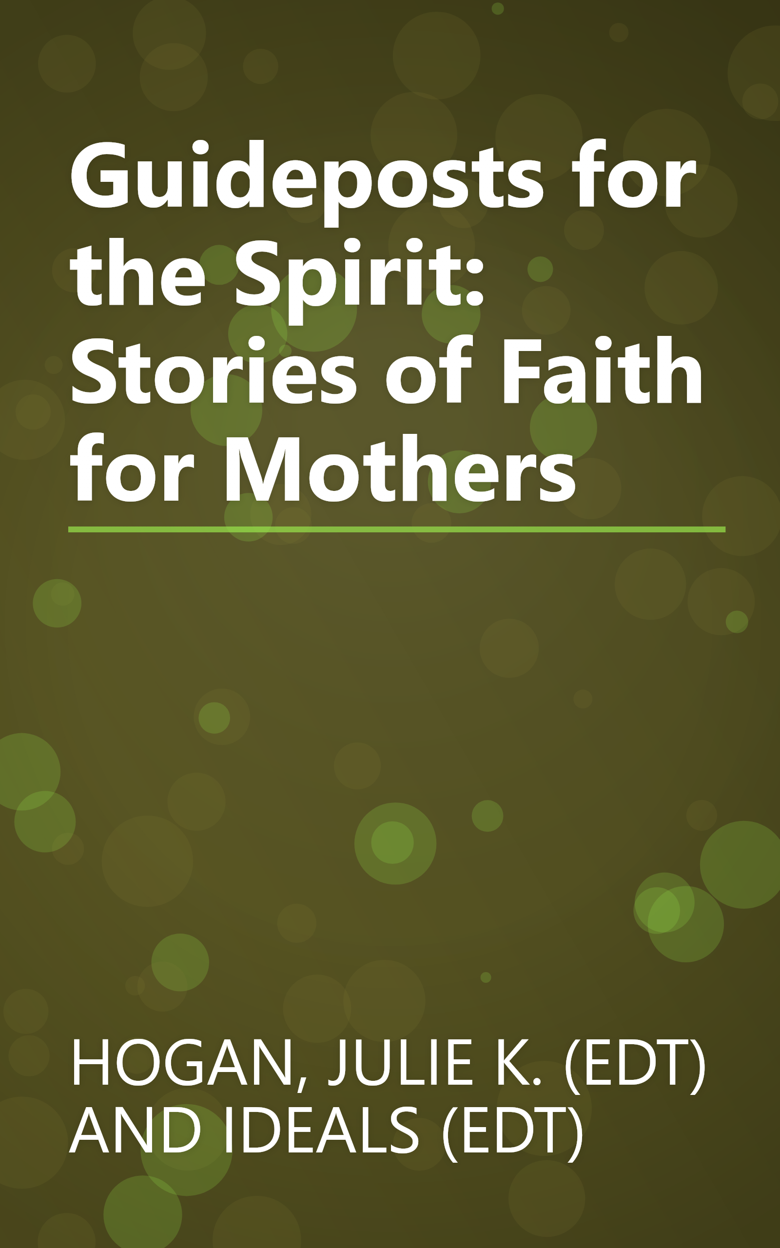 Guideposts for the Spirit: Stories of Faith for Mothers book cover