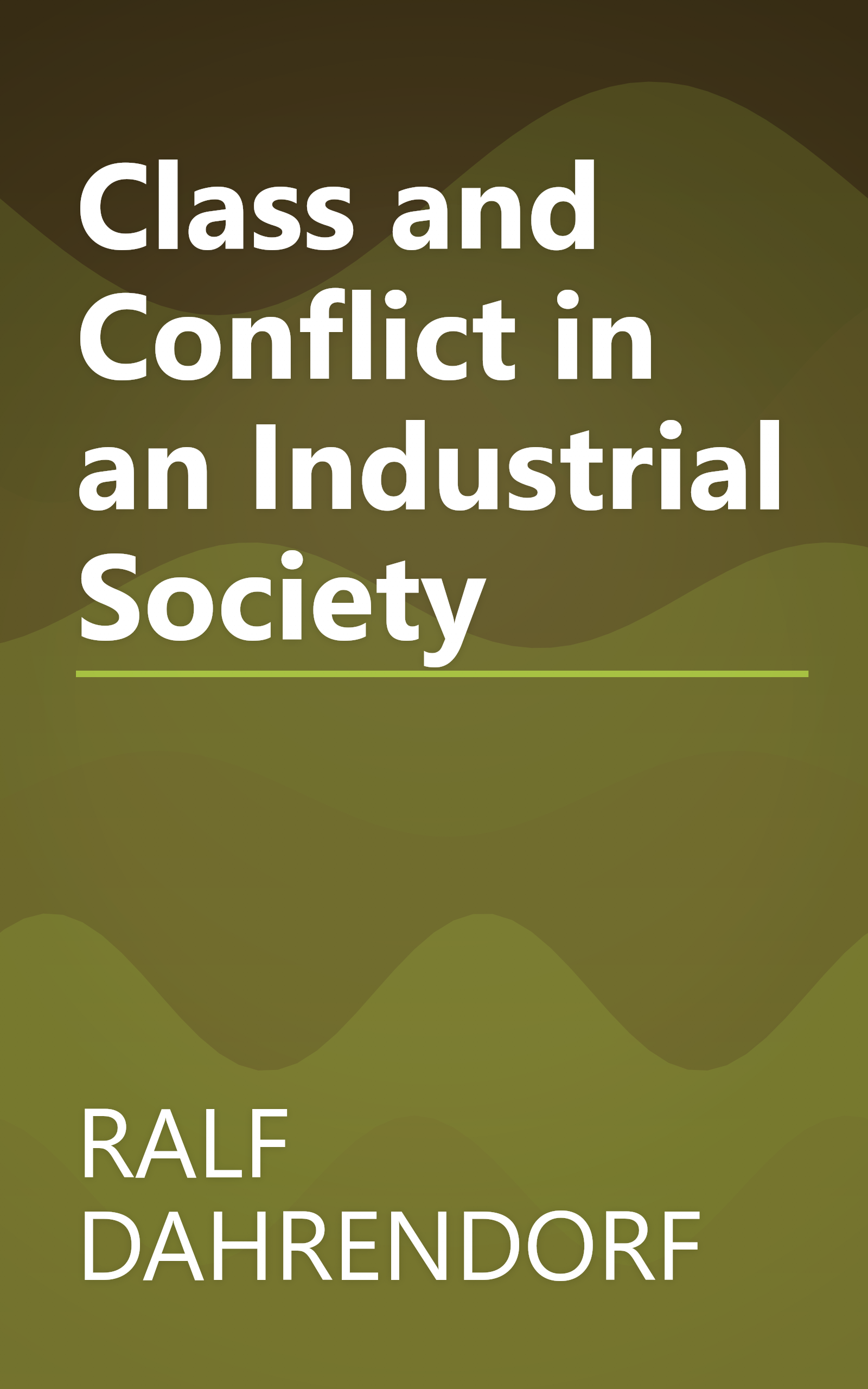 Class and Conflict in an Industrial Society book cover