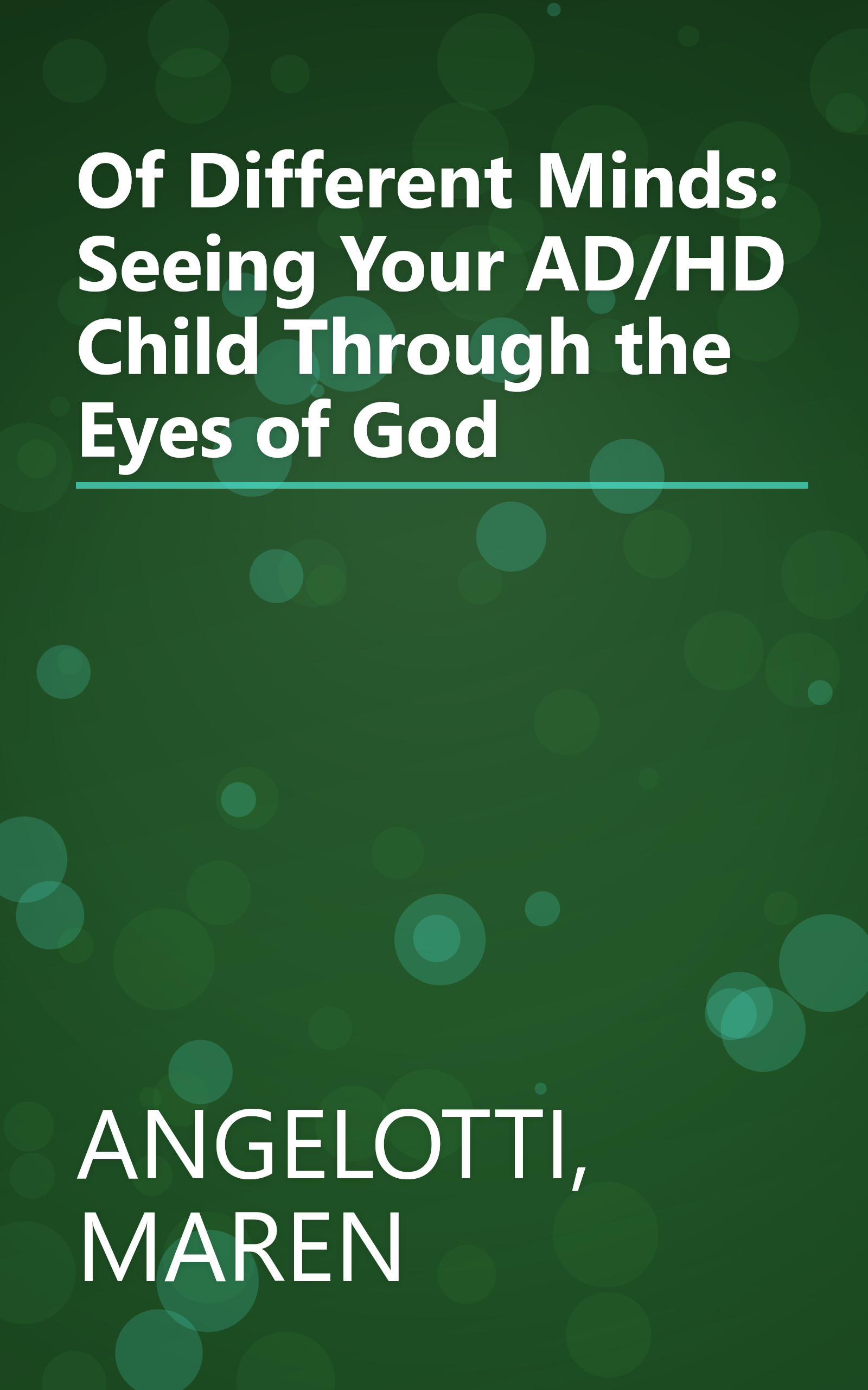 Of Different Minds: Seeing Your AD/HD Child Through the Eyes of God book cover
