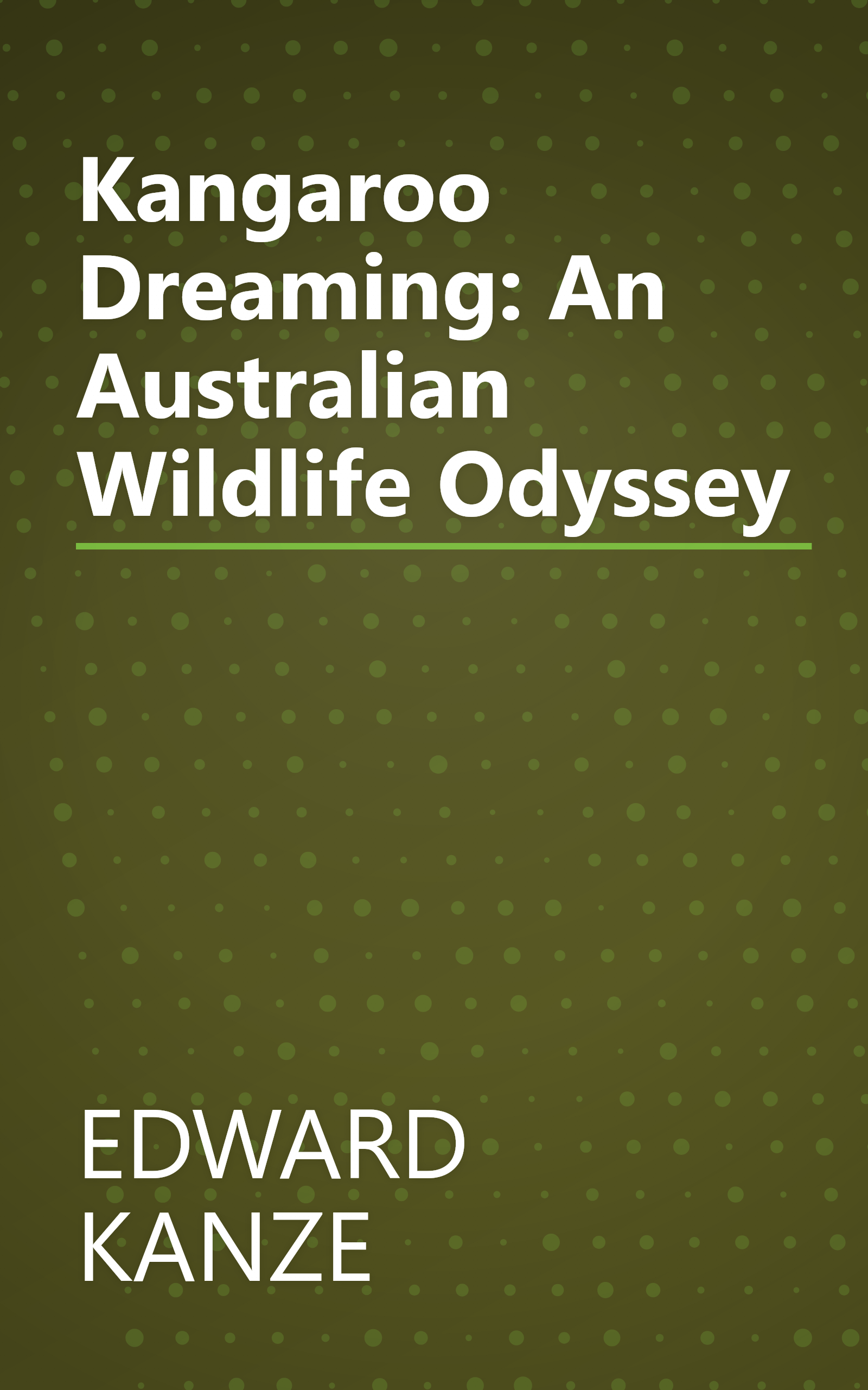 Kangaroo Dreaming: An Australian Wildlife Odyssey book cover