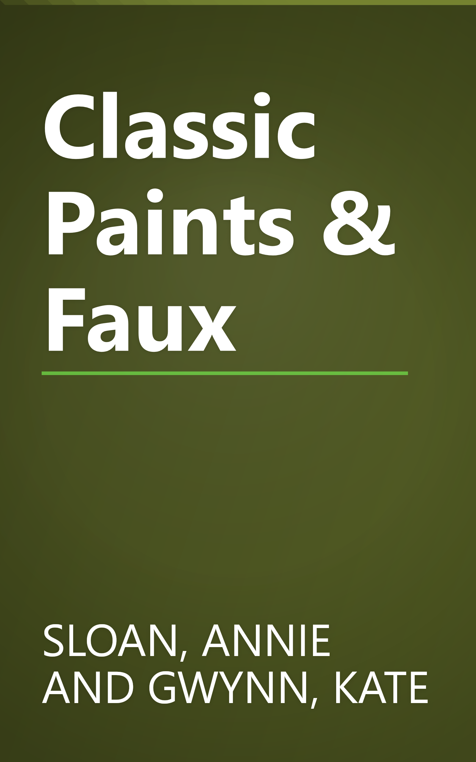 Classic Paints & Faux book cover