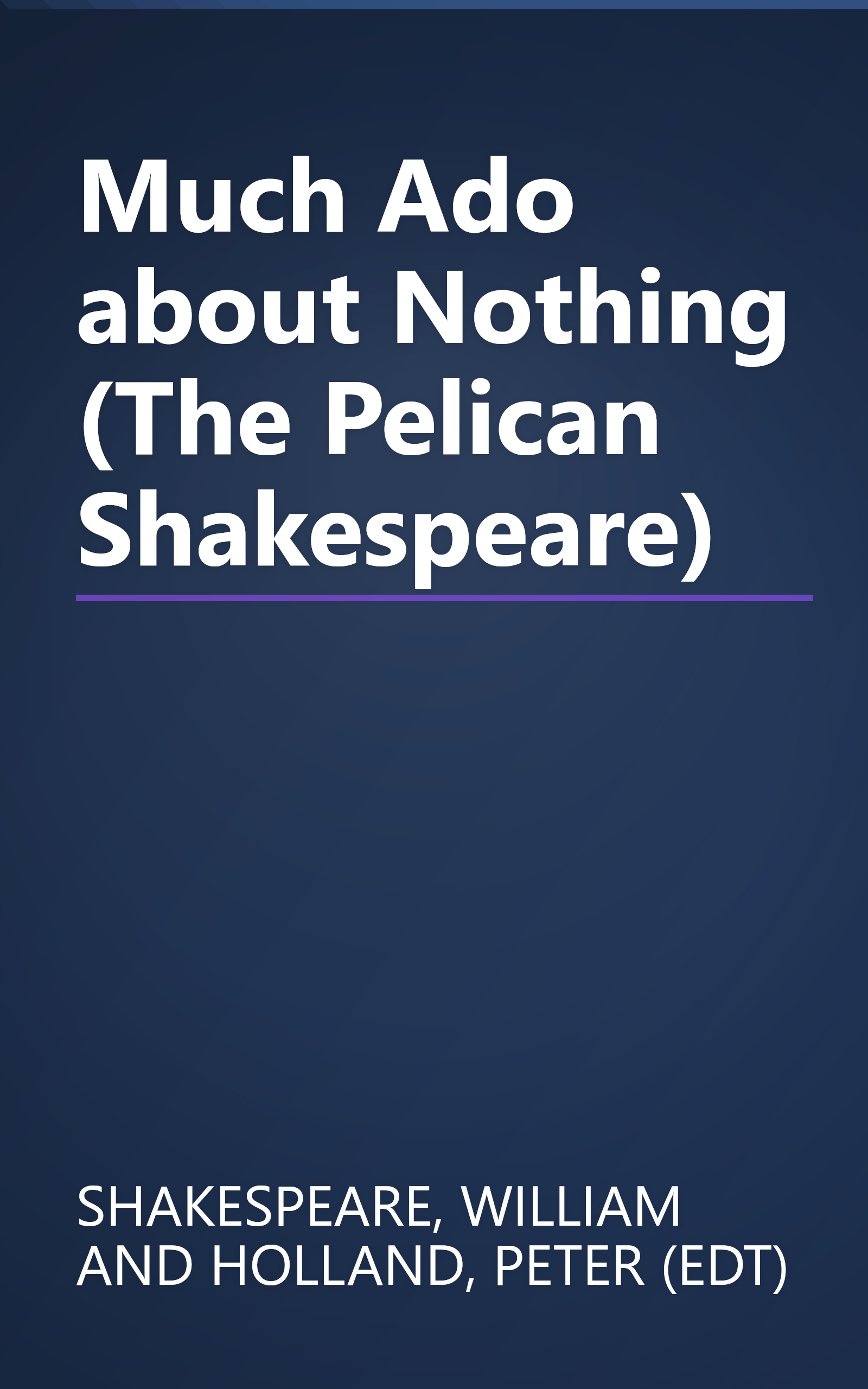 Much Ado about Nothing (The Pelican Shakespeare) book cover