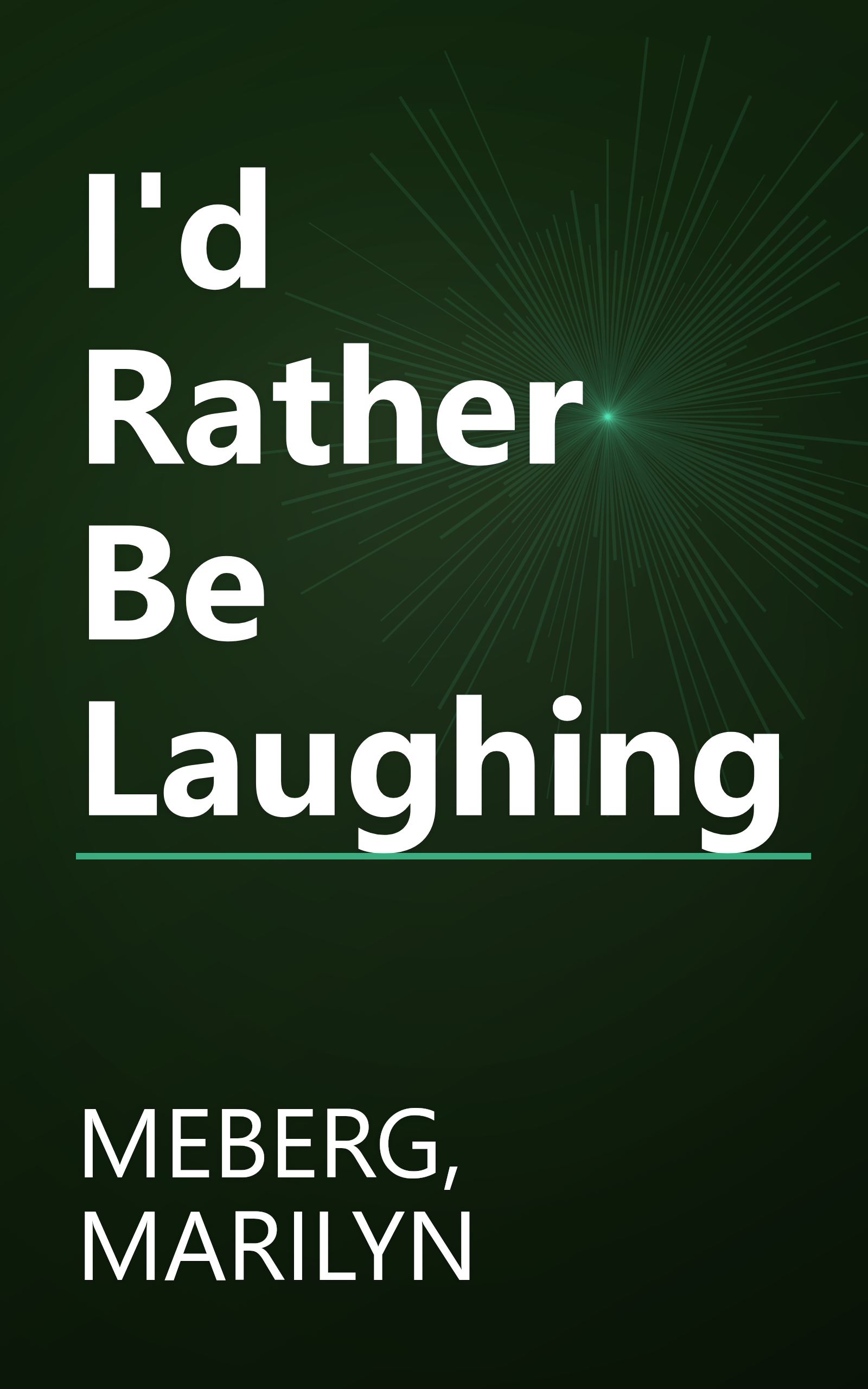 I'd Rather Be Laughing book cover