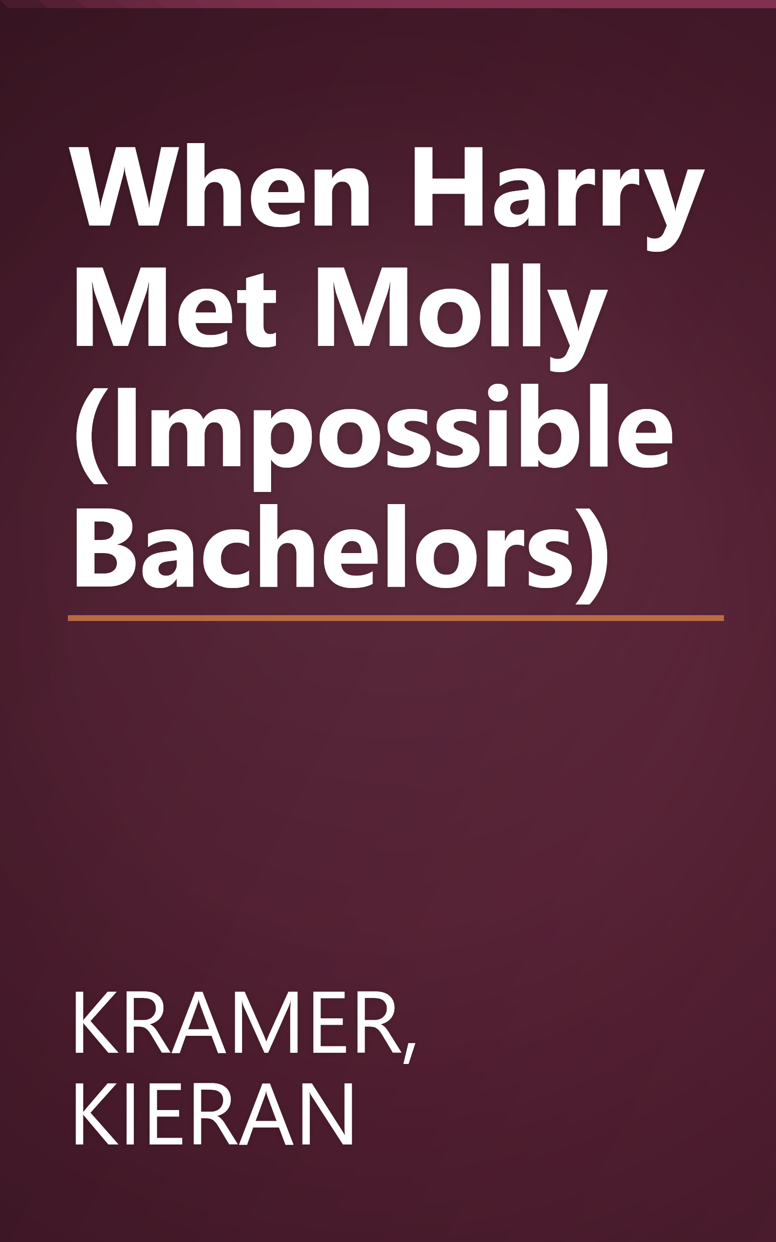 When Harry Met Molly (Impossible Bachelors) book cover