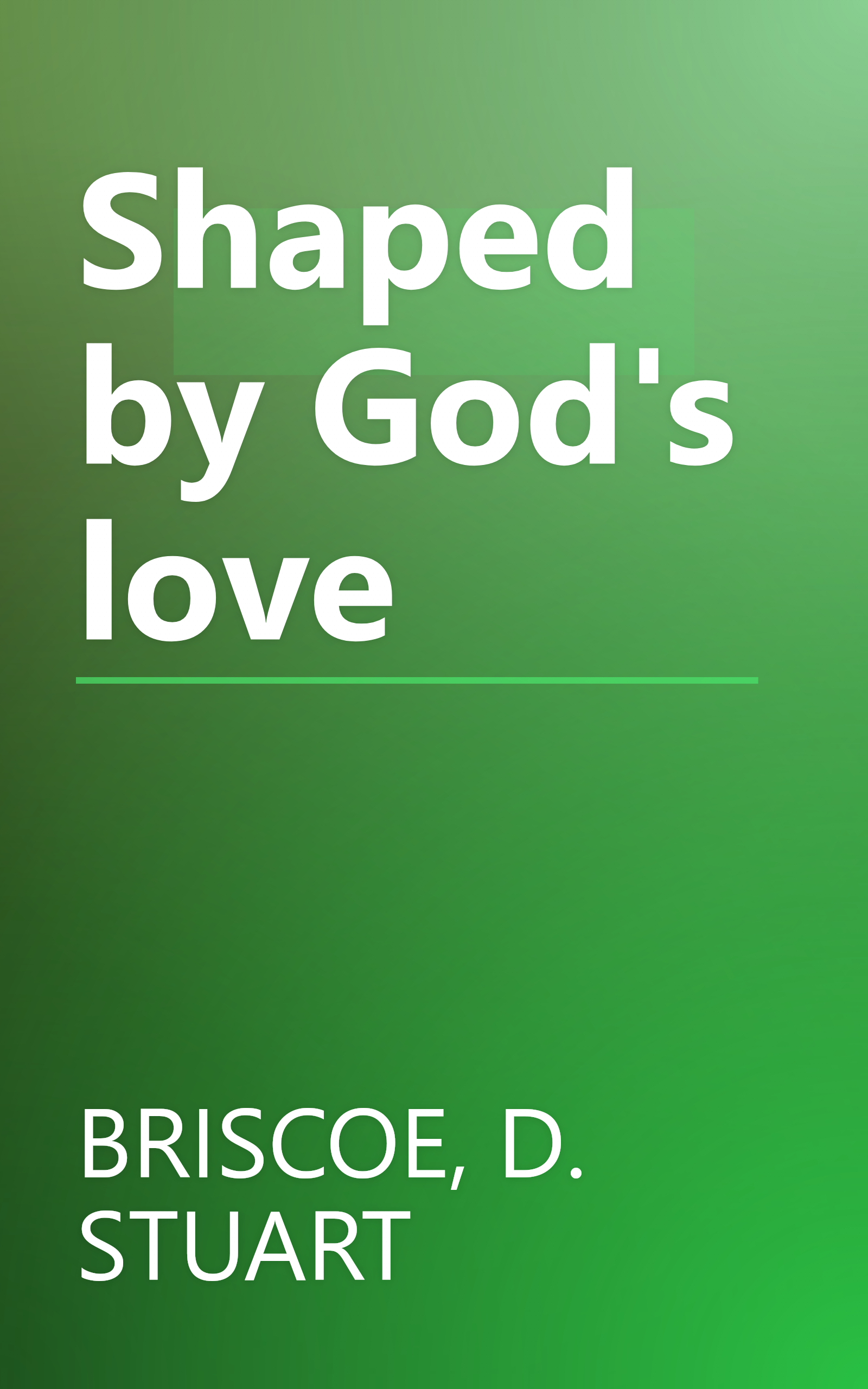 Shaped by God's love book cover