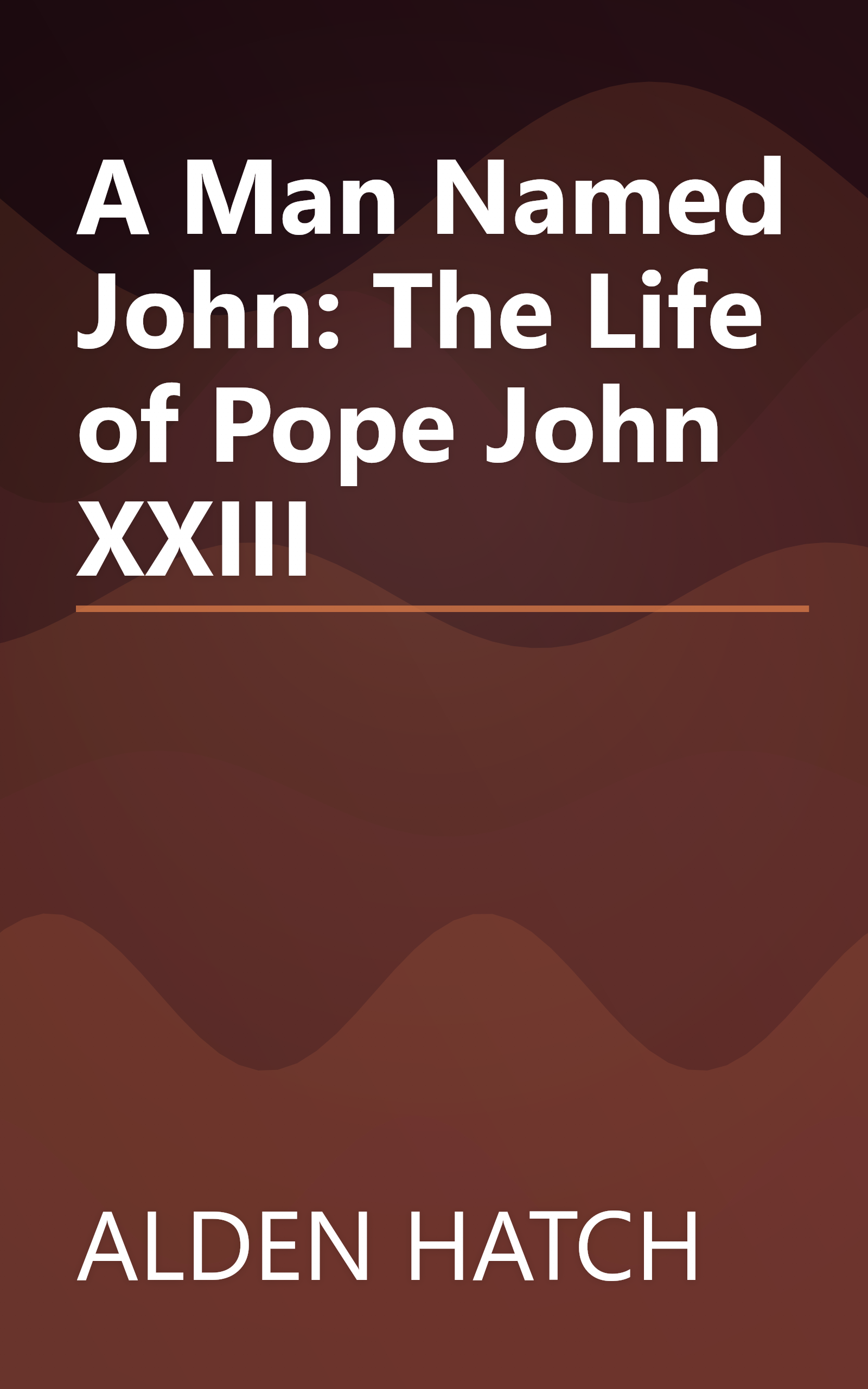A Man Named John: The Life of Pope John XXIII book cover
