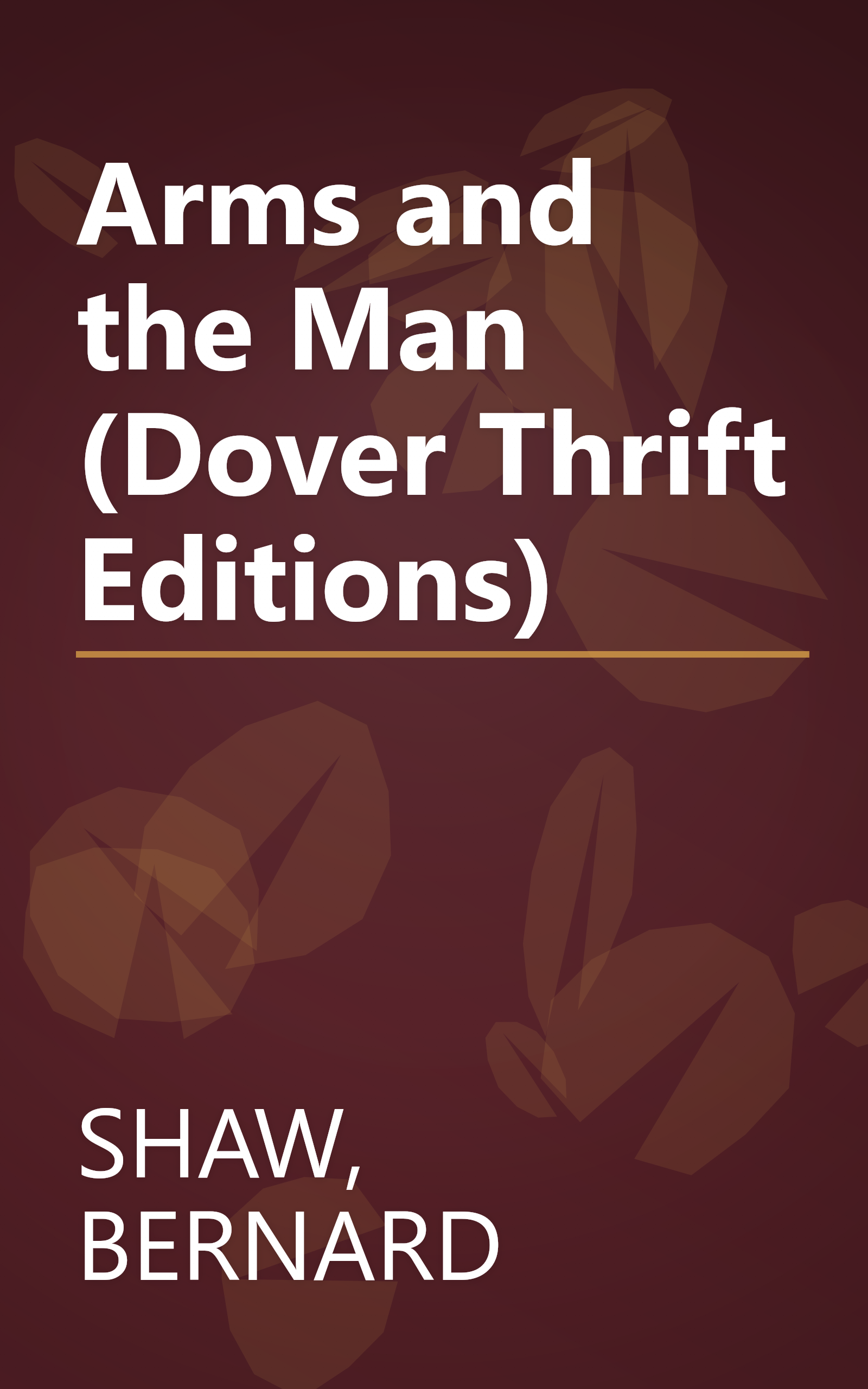 Arms and the Man (Dover Thrift Editions) book cover