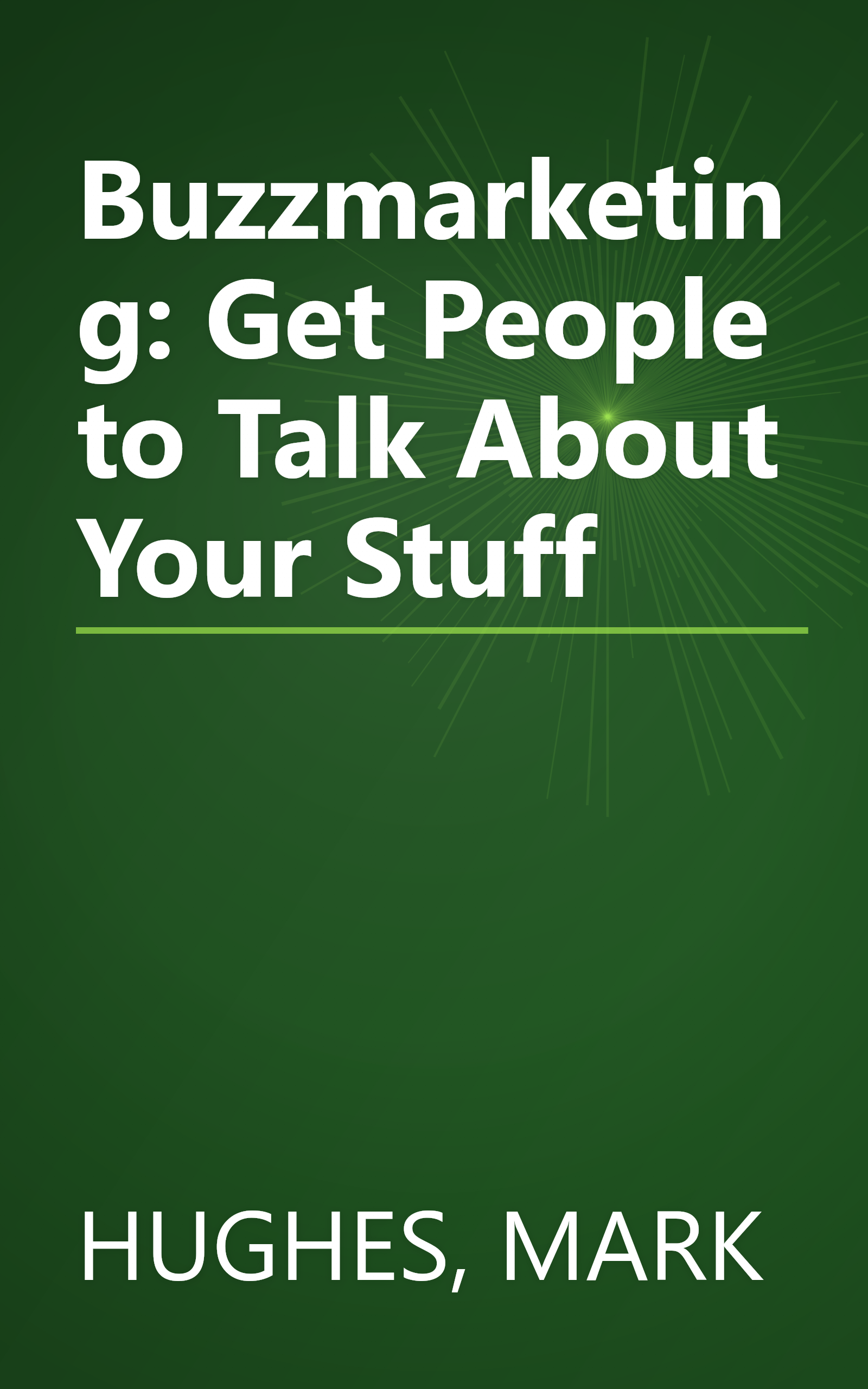 Buzzmarketing: Get People to Talk About Your Stuff book cover