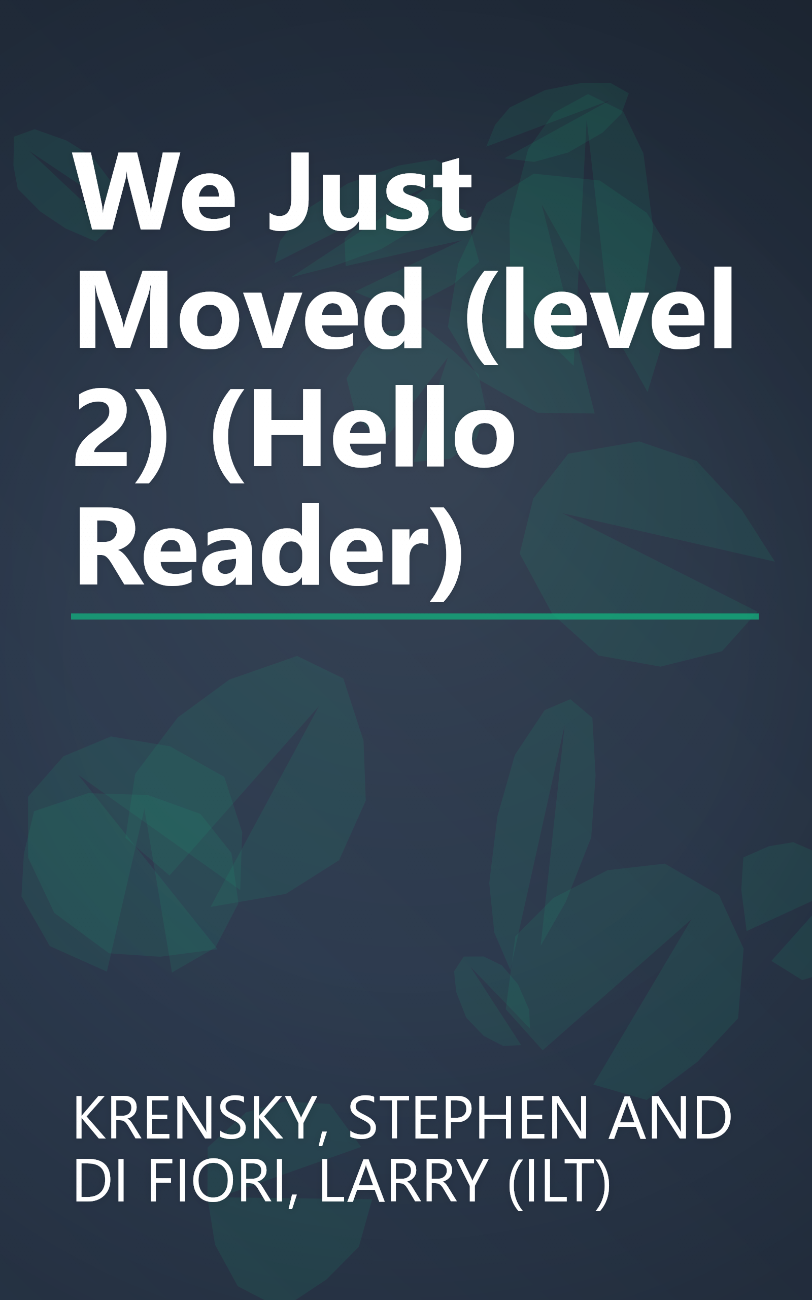 We Just Moved (level 2) (Hello Reader) book cover