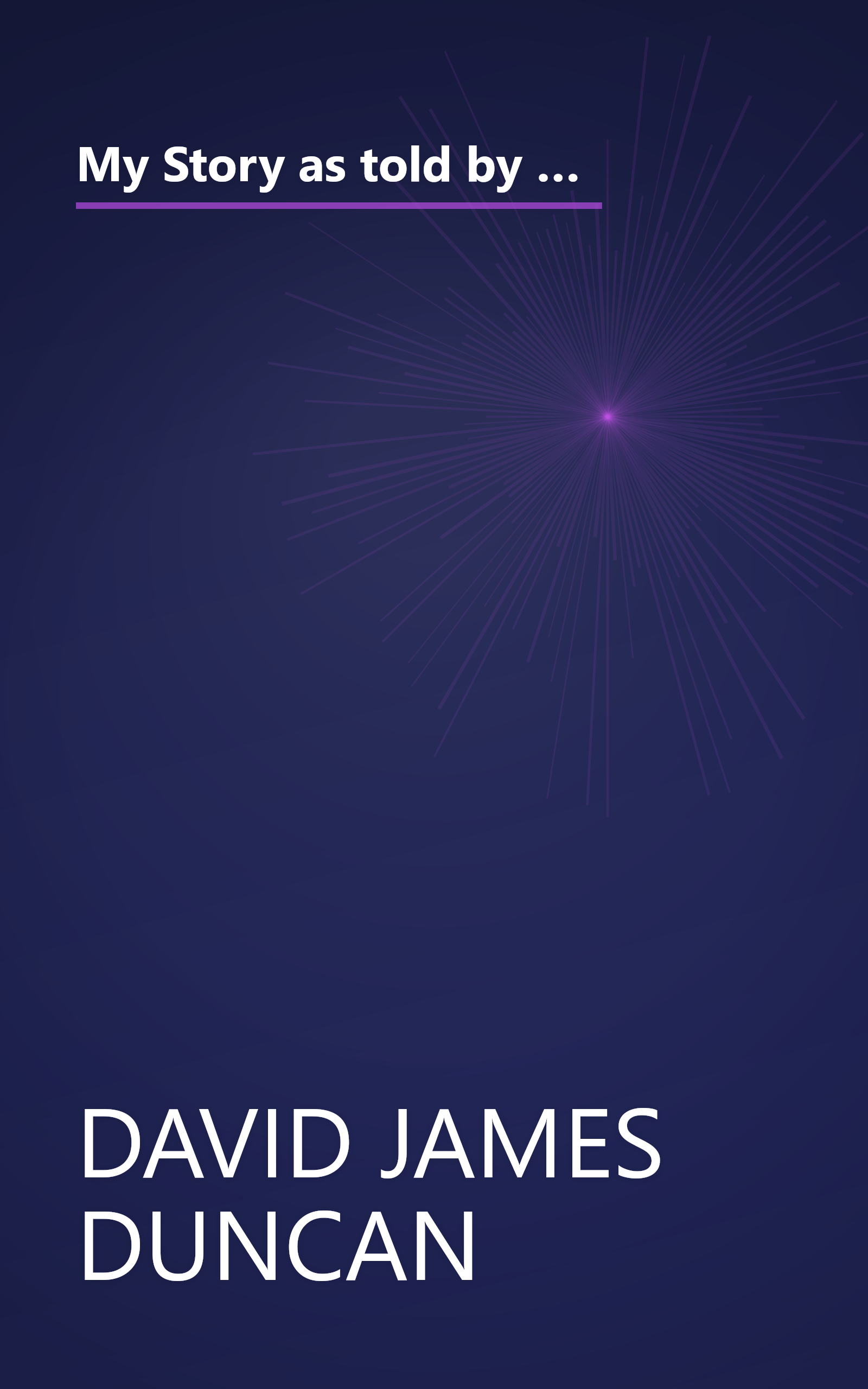 My Story as told by Water: Confessions, Druidic Rants, Reflections, Bird-watchings, Fish-stalkings, Visions, Songs and Prayers Refracting Light, from Living Rivers, in the Age of the Industrial Dark book cover