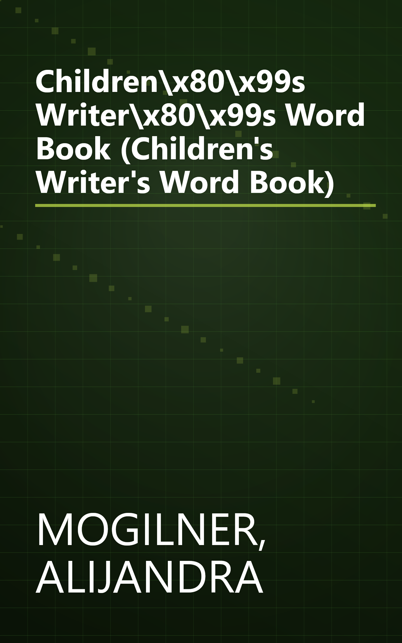 Children\x80\x99s Writer\x80\x99s Word Book (Children's Writer's Word Book) book cover