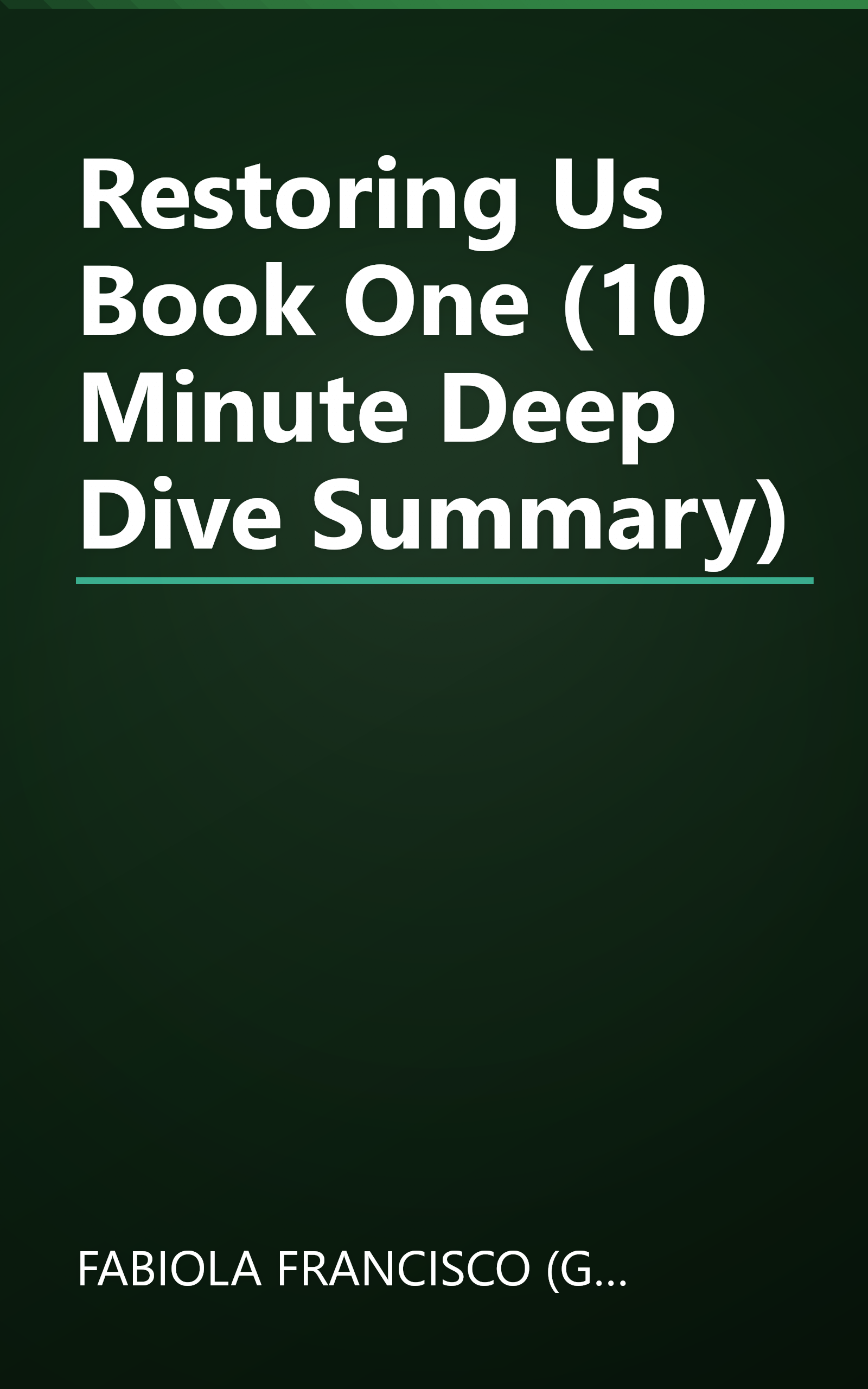 Restoring Us   Book One (10 Minute   Deep Dive Summary) book cover
