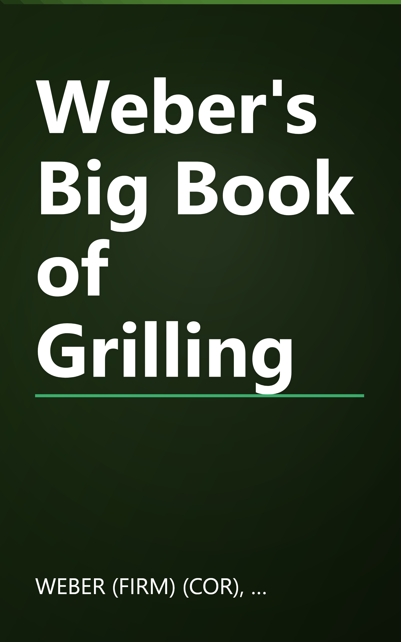 Weber's Big Book of Grilling book cover