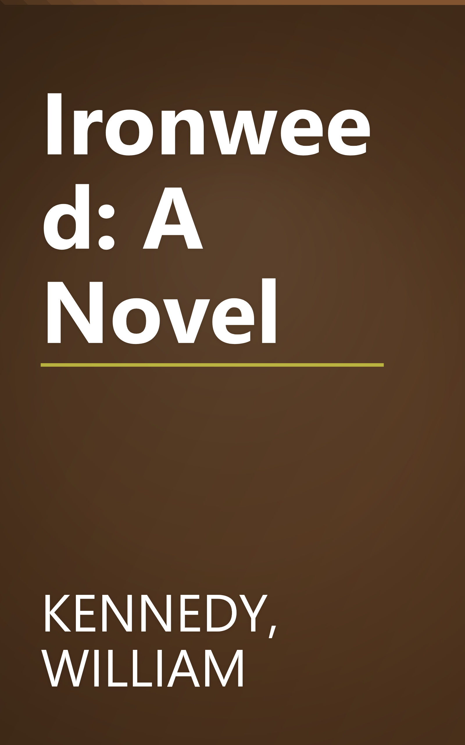 Ironweed: A Novel book cover