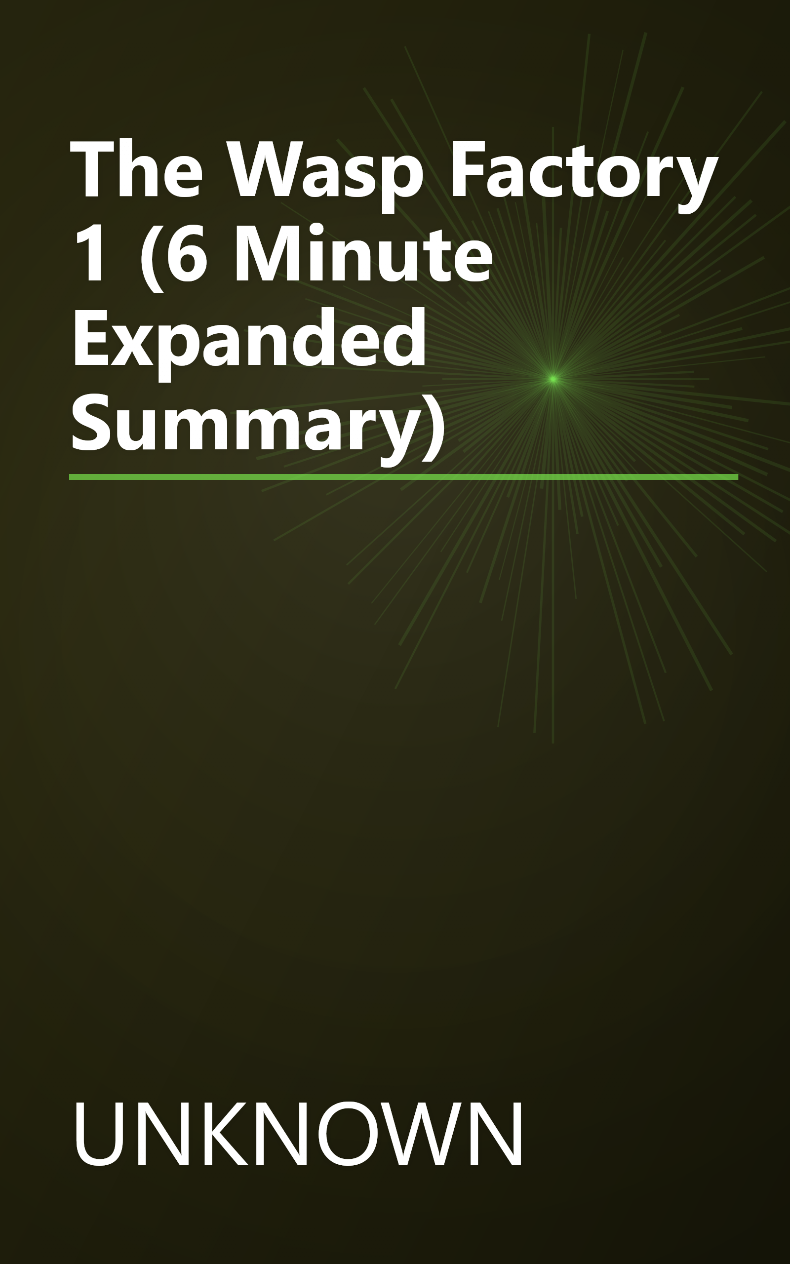 The Wasp Factory 1 (6 Minute   Expanded Summary) book cover