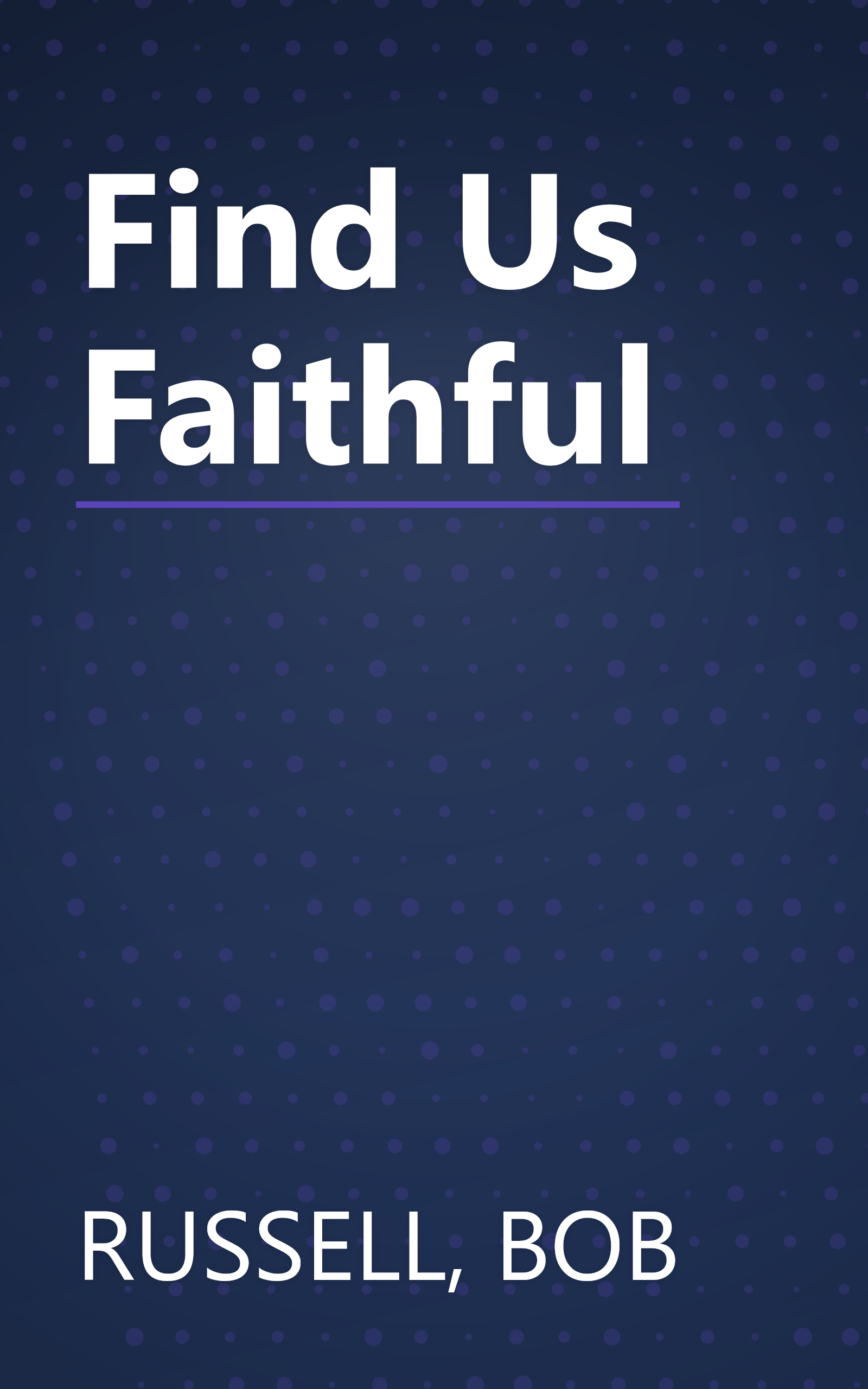 Find Us Faithful book cover