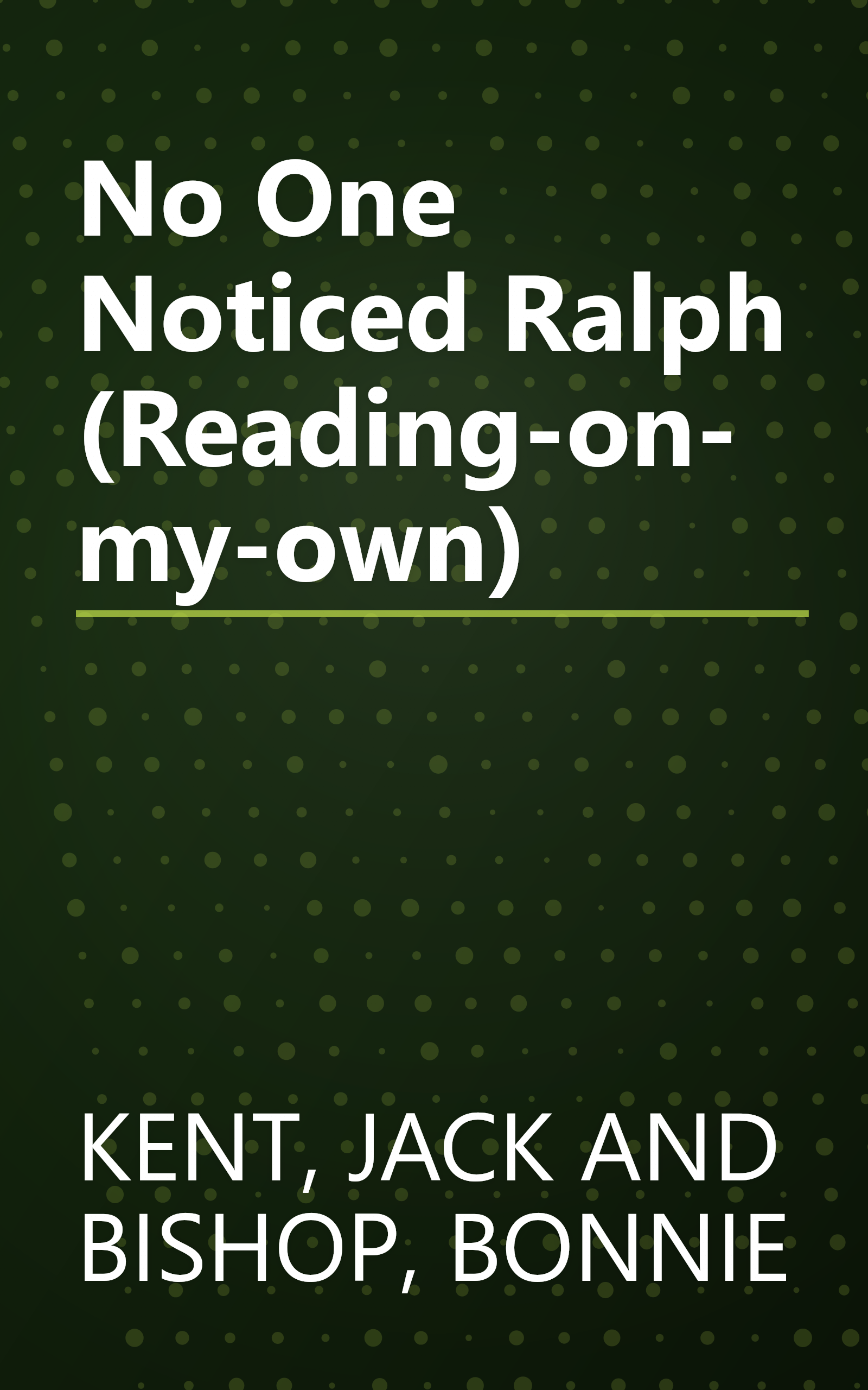 No One Noticed Ralph (Reading-on-my-own) book cover