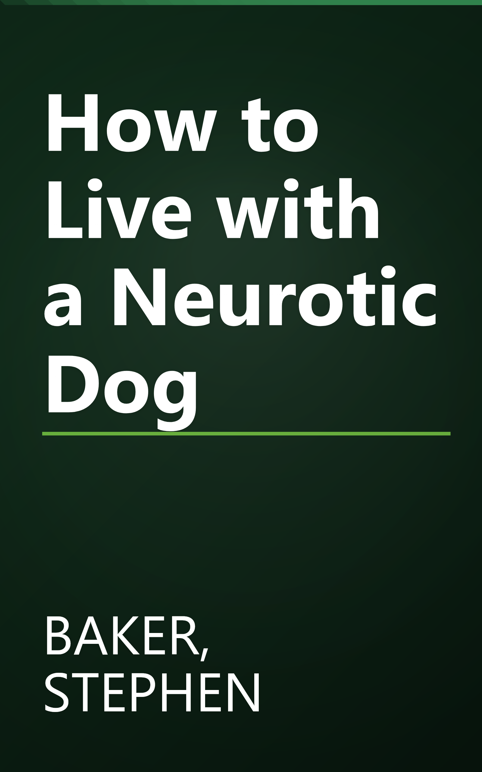How to Live with a Neurotic Dog book cover
