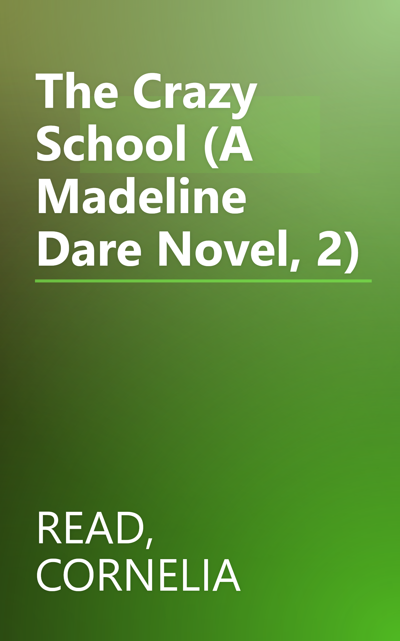 The Crazy School (A Madeline Dare Novel, 2) book cover