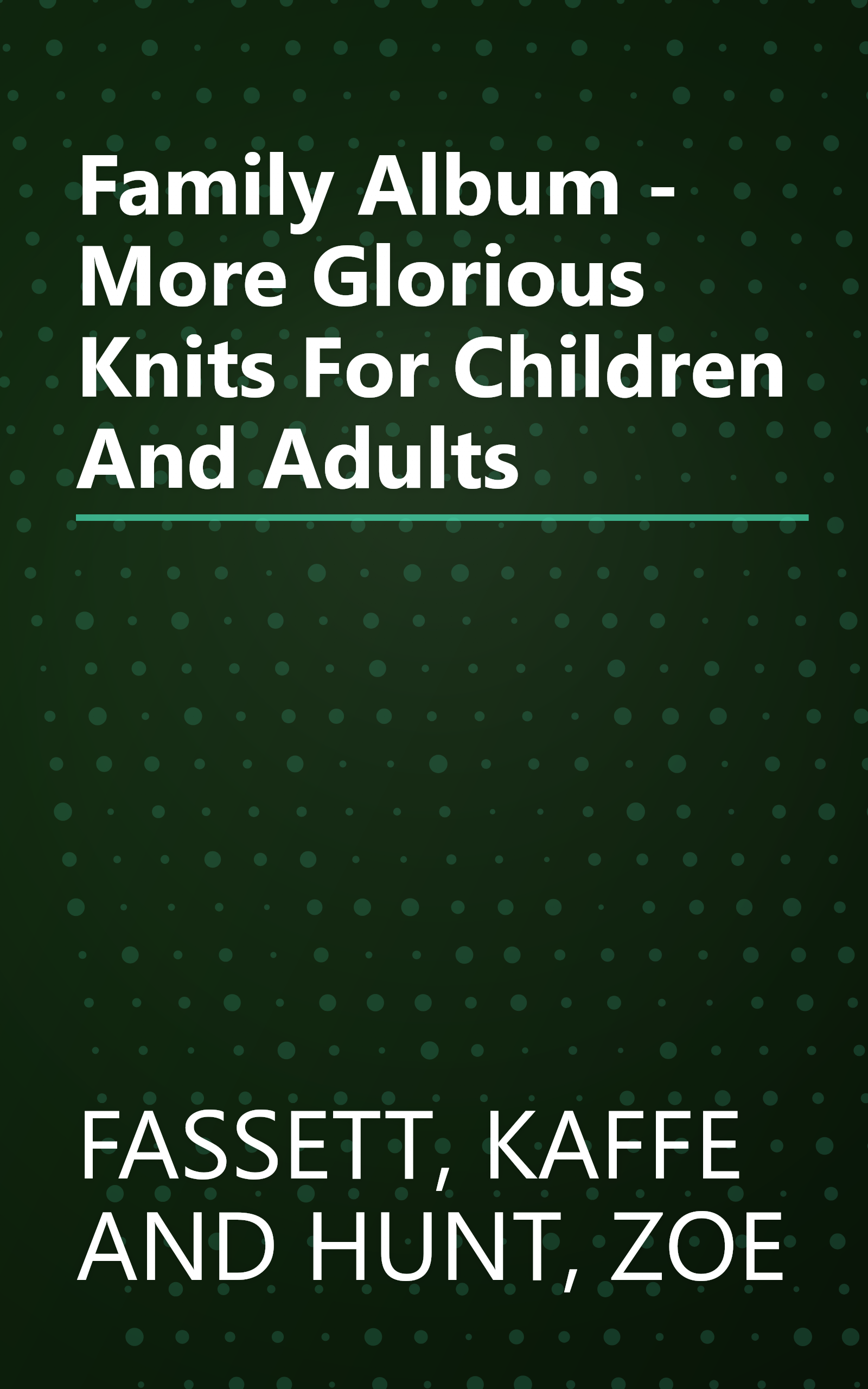 Family Album - More Glorious Knits For Children And Adults book cover