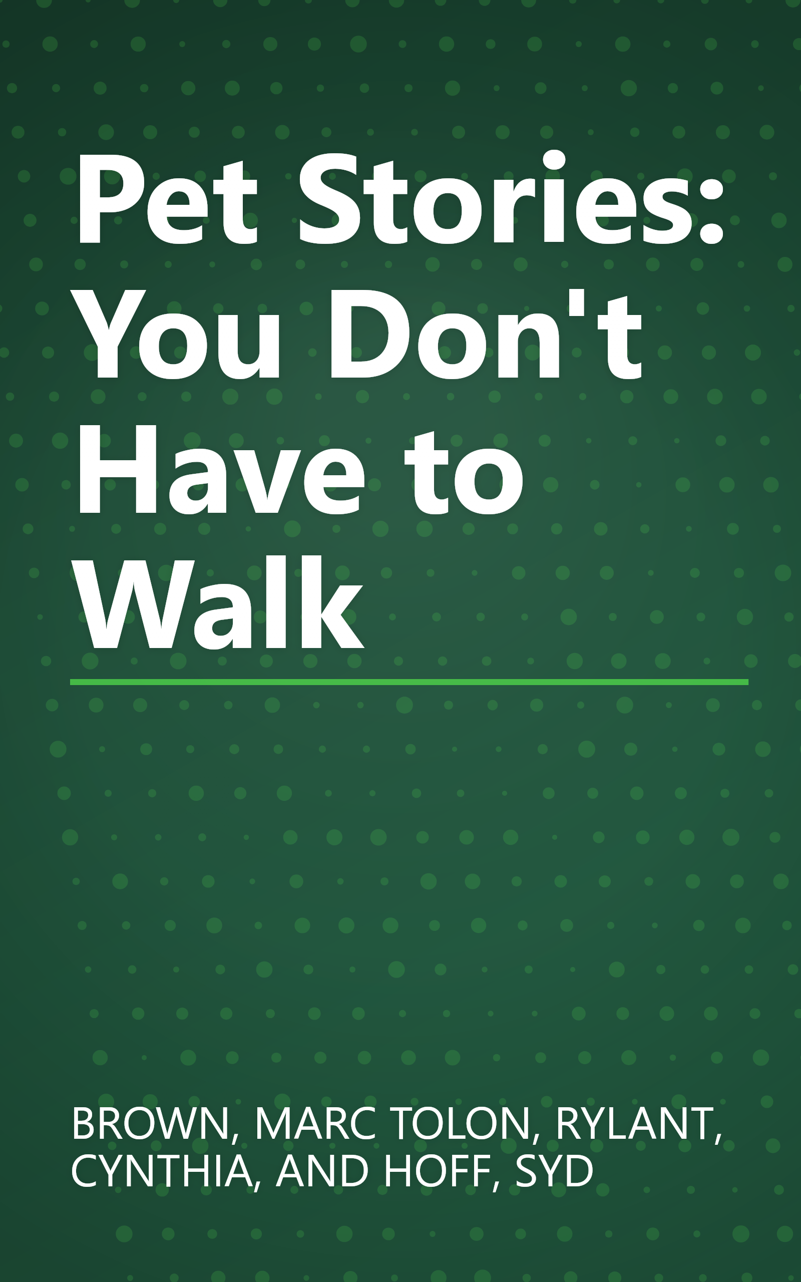 Pet Stories: You Don't Have to Walk book cover