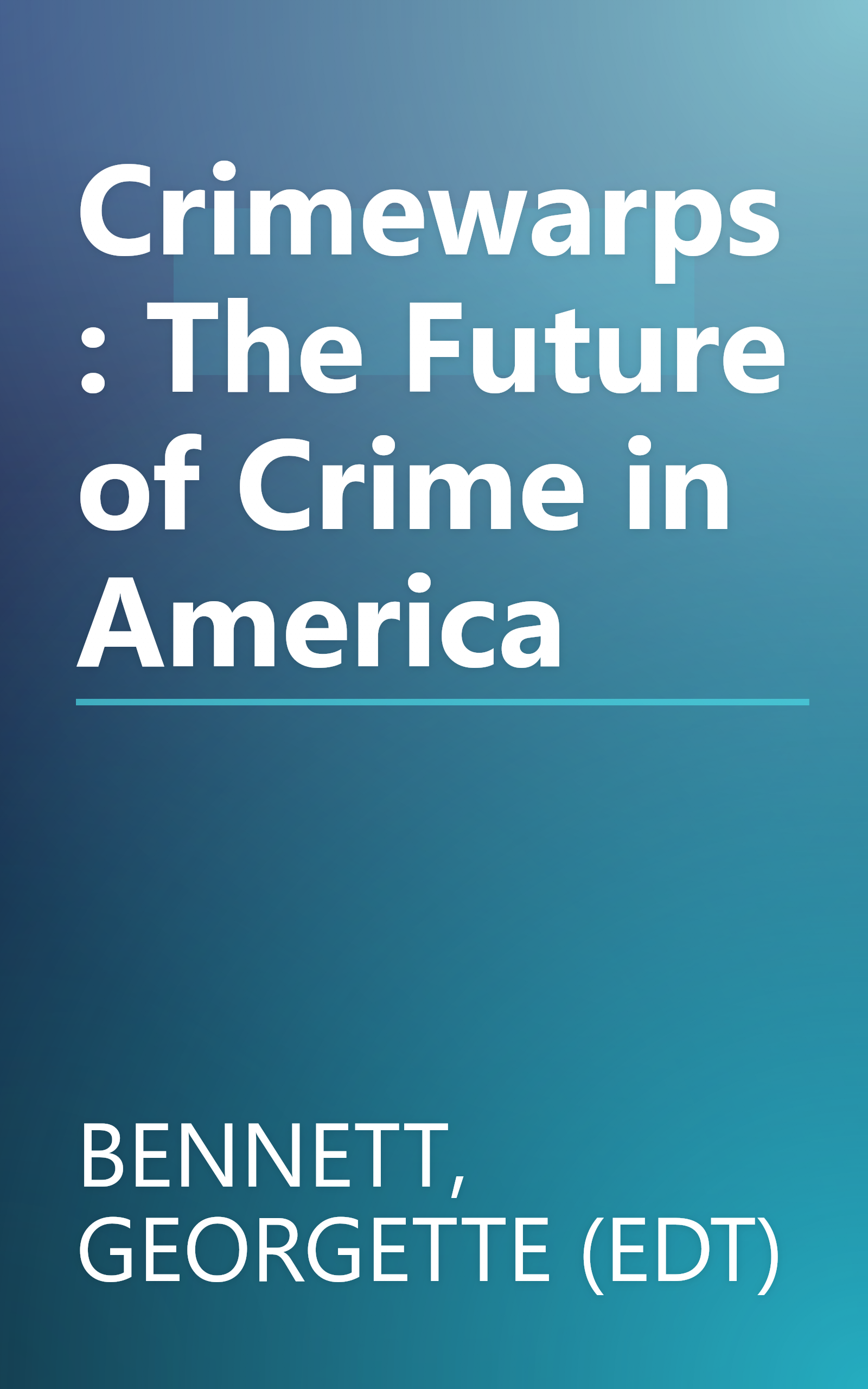 Crimewarps: The Future of Crime in America book cover