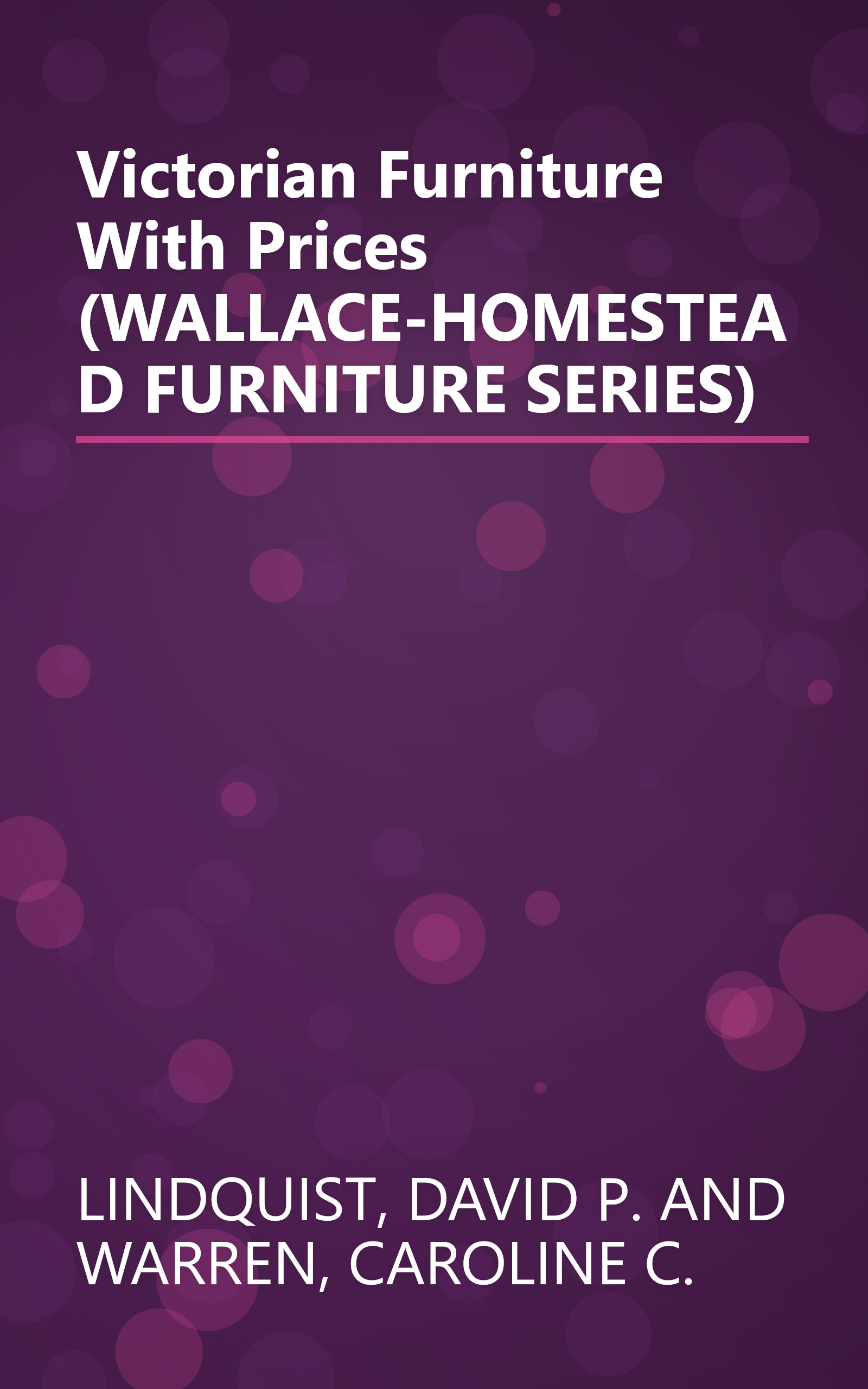 Victorian Furniture With Prices (WALLACE-HOMESTEAD FURNITURE SERIES) book cover