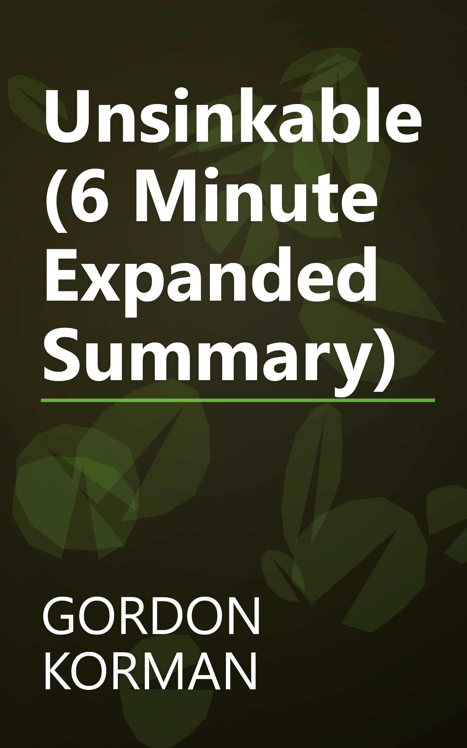 Unsinkable (6 Minute   Expanded Summary) book cover