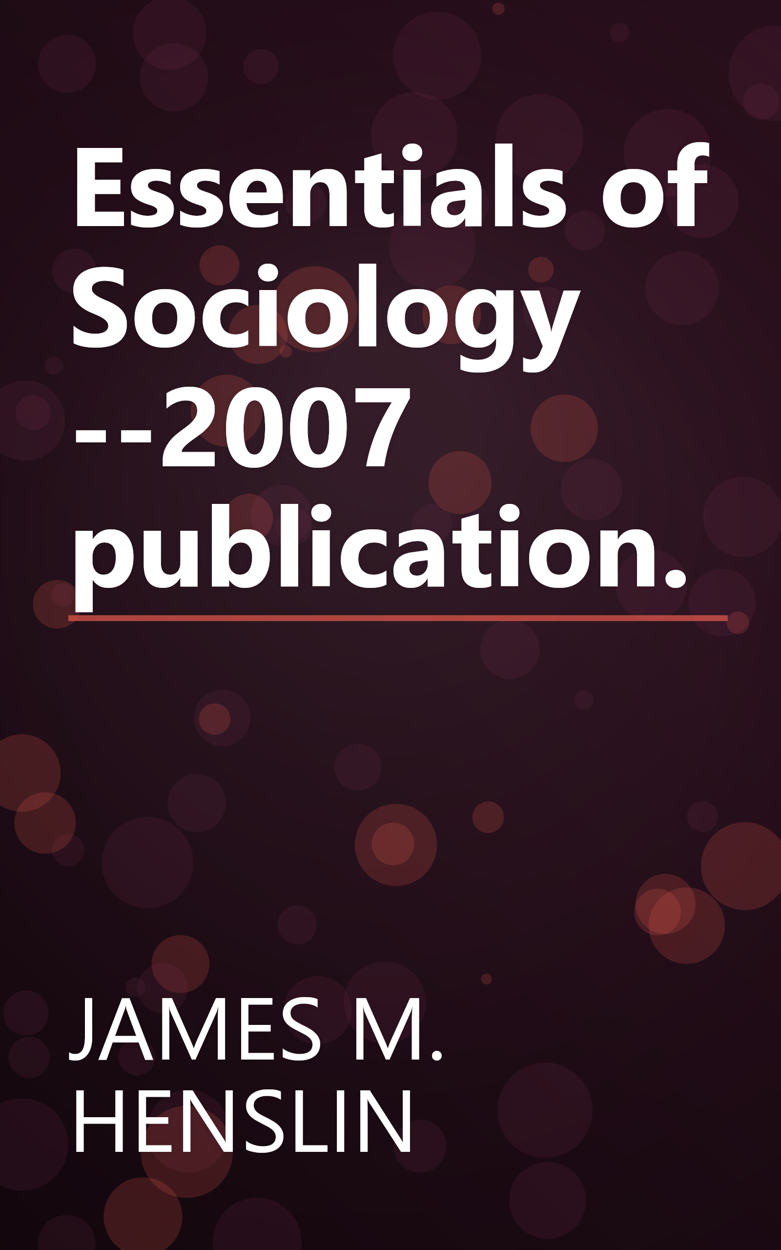 Essentials of Sociology --2007 publication. book cover